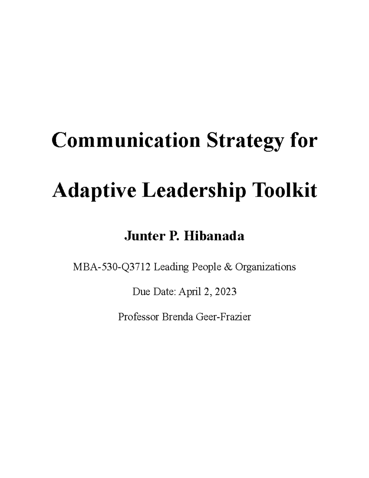 Communication Strategy Adaptive Leadership Toolkit - Hibanada MBA-530 ...