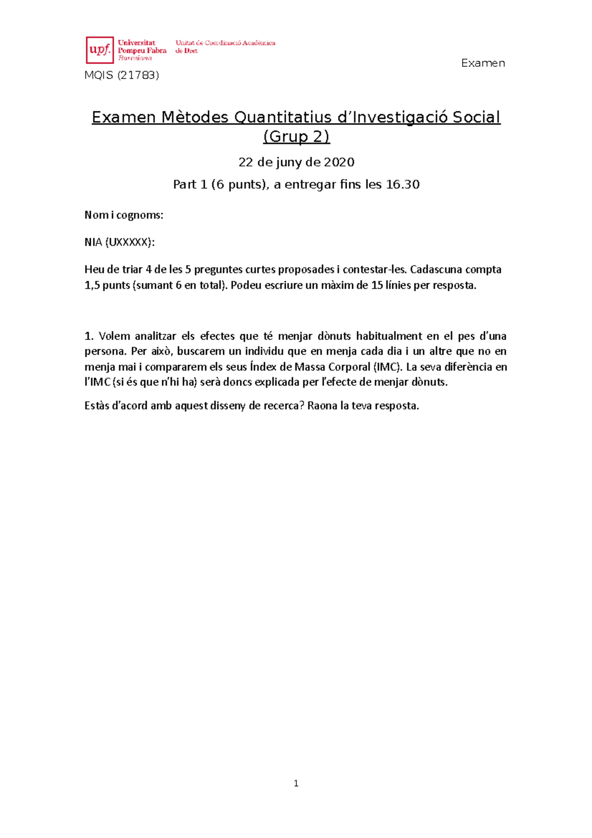 Examen MQIS 2020 PART 1 - MQIS (21783) Examen Mètodes Quantitatius d ...