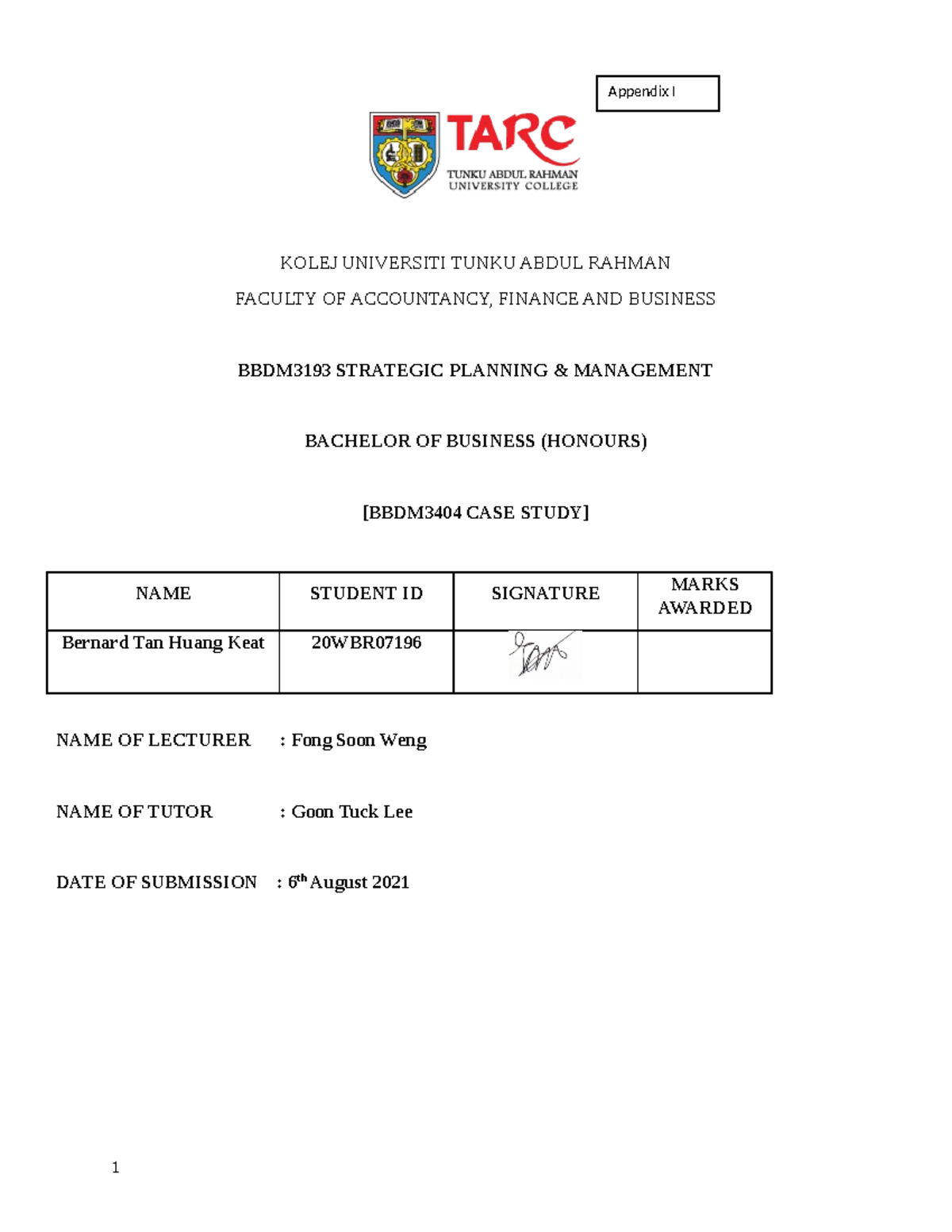 BBDM3404 Case Study Individual Bernard Tan Huang Keat 2007 196 - KOLEJ UNIVERSITI TUNKU ABDUL ...