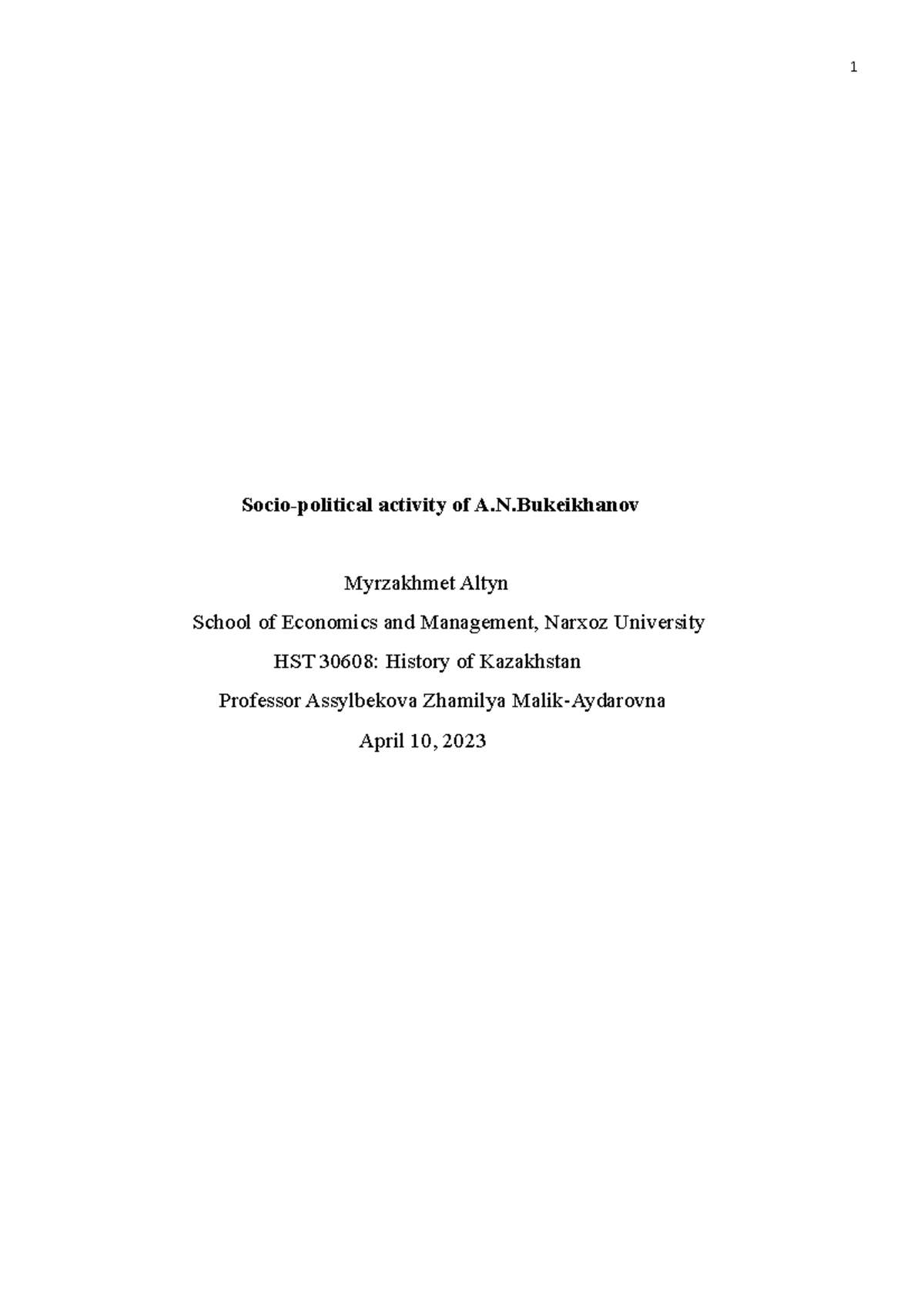 Essay History - 1 Socio-political activity of A.N Myrzakhmet Altyn ...