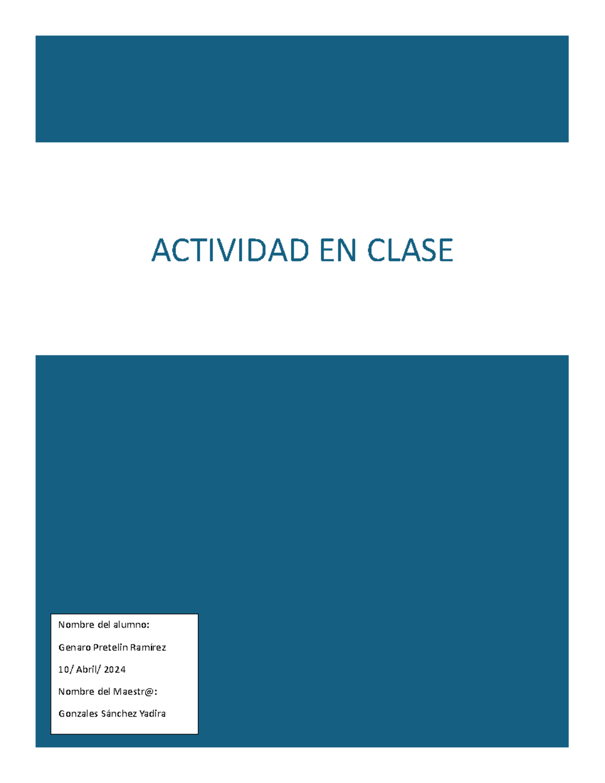 Practica en clase - Lógica y programación estructurada - ACTIVIDAD EN CLASE Nombre del alumno ...