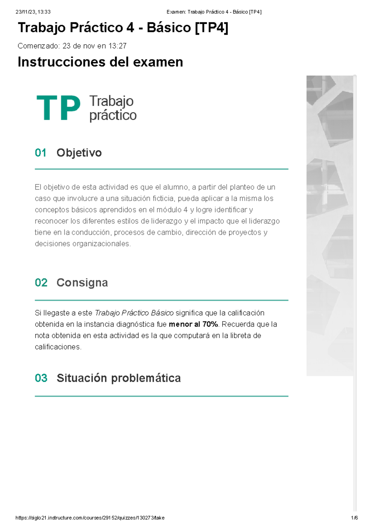 Examen Trabajo Práctico 4 - Básico [TP4] 100% - Trabajo Práctico 4 - Básico [TP4] Comenzado: 23 ...