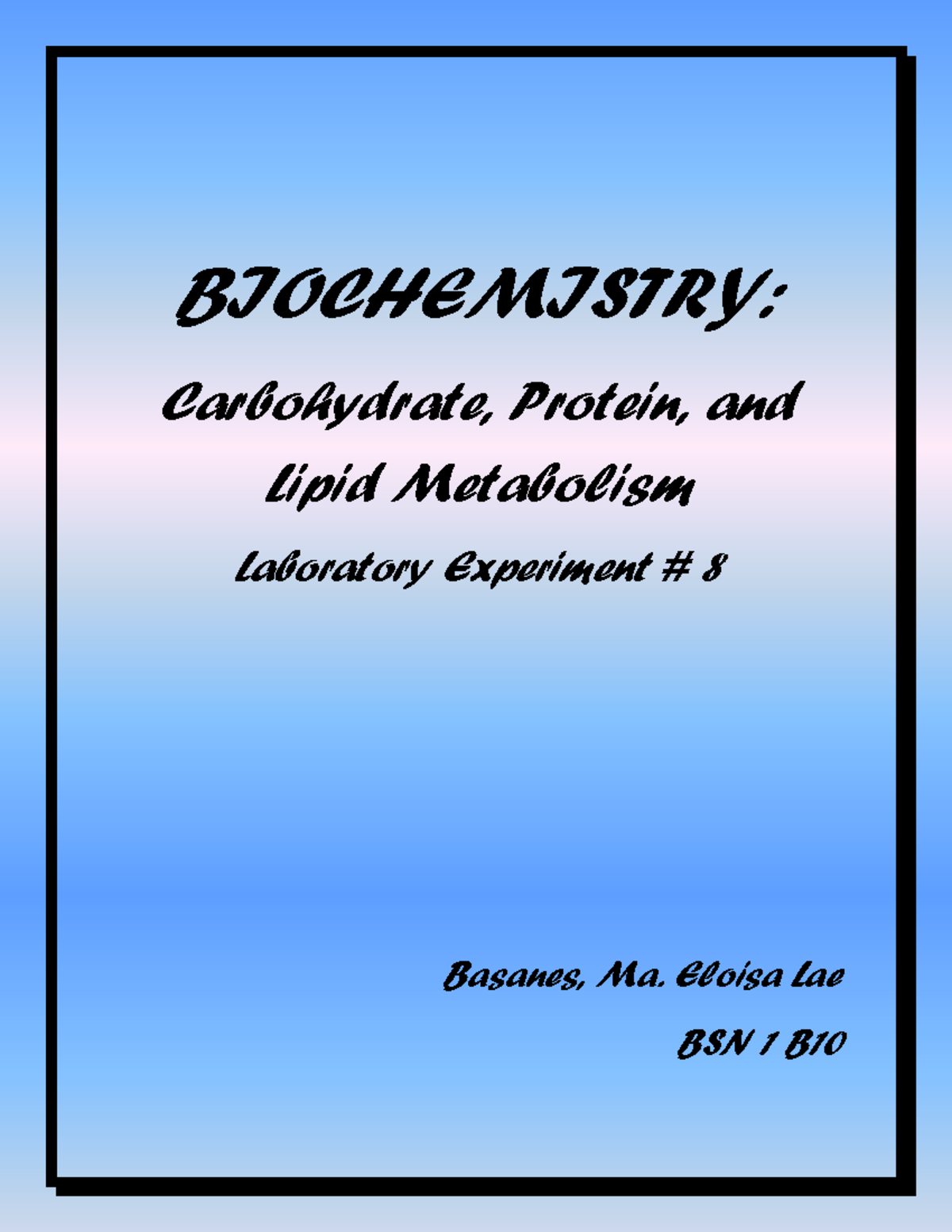 Exp.#8 Carbo, Protein, Lipids Metabolism - BIOCHEMISTRY: Carbohydrate ...