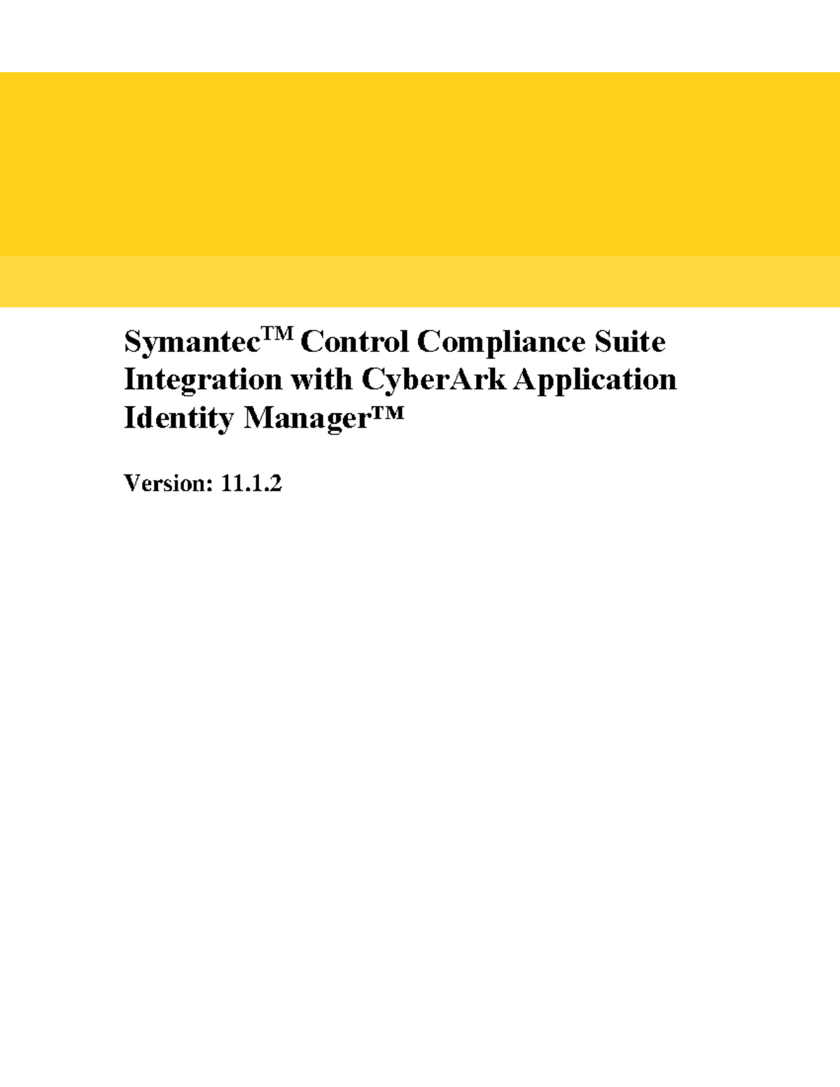 CCS Cyber Ark Integration - 2016 0429 - Symantec TM Control Compliance ...