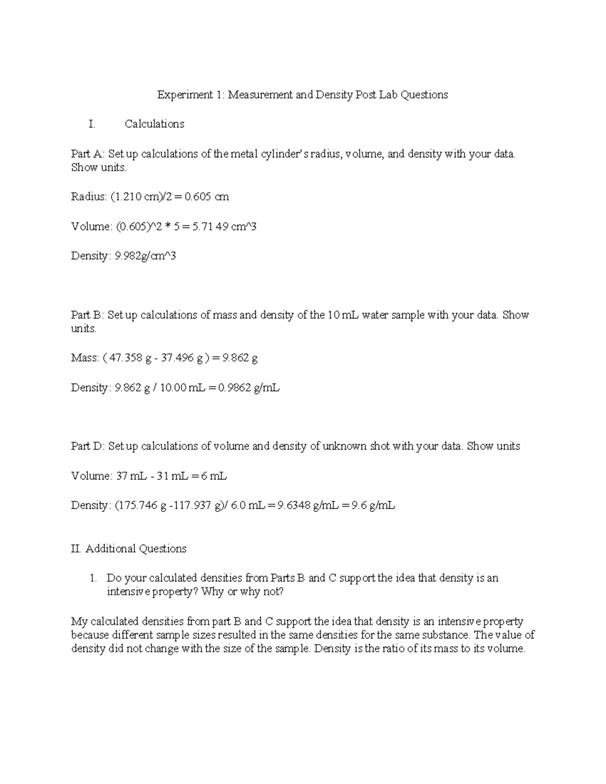 Density post lab 1 - Experiment 1: Measurement and Density Post Lab Questions I. Calculations ...