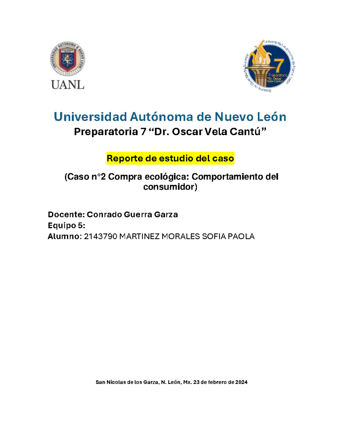 EV1 Eq5 - es la evidencia - Universidad Autónoma de Nuevo León Preparatoria 7 “Dr. Oscar Vela ...