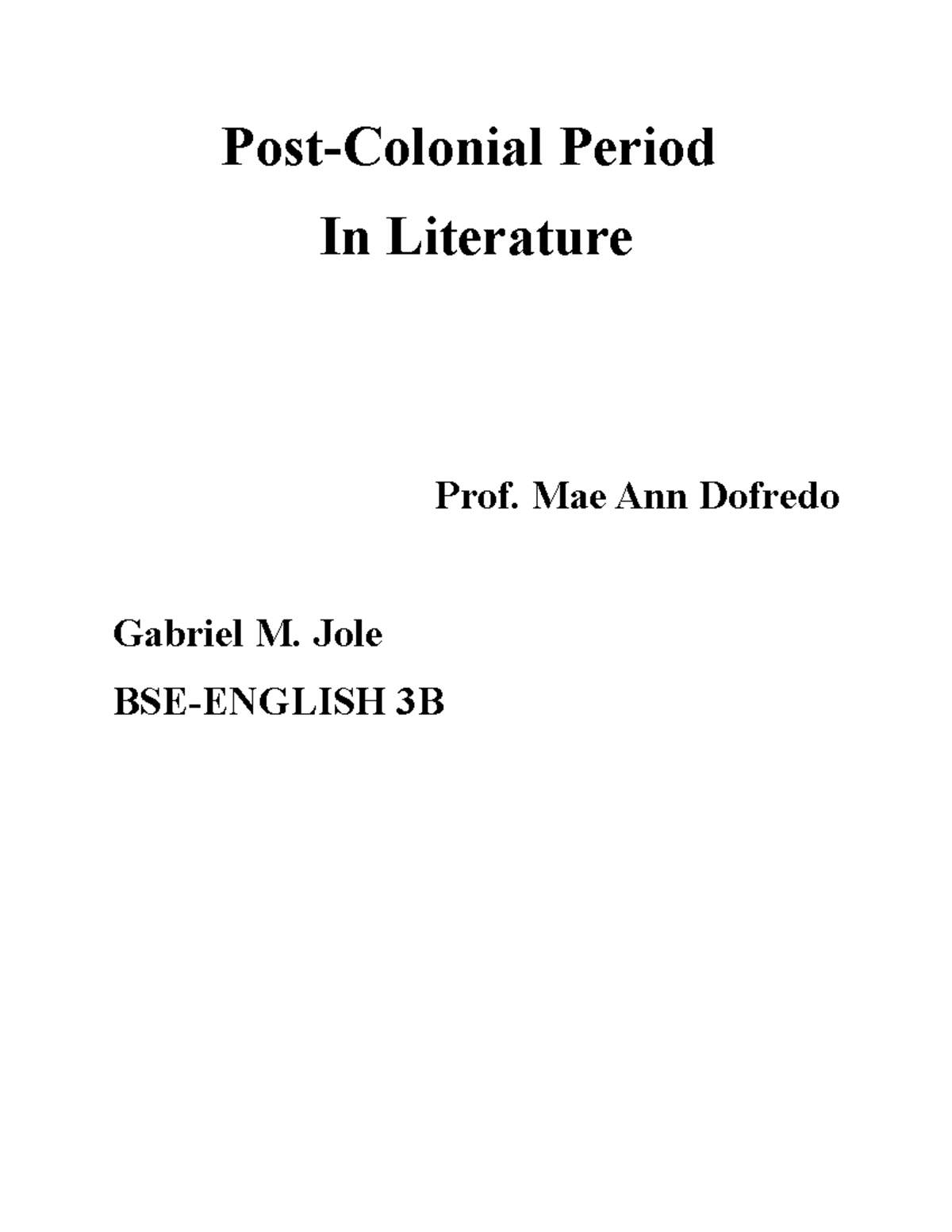 Post-Colonial Literature - Post-Colonial Period In Literature Prof. Mae ...