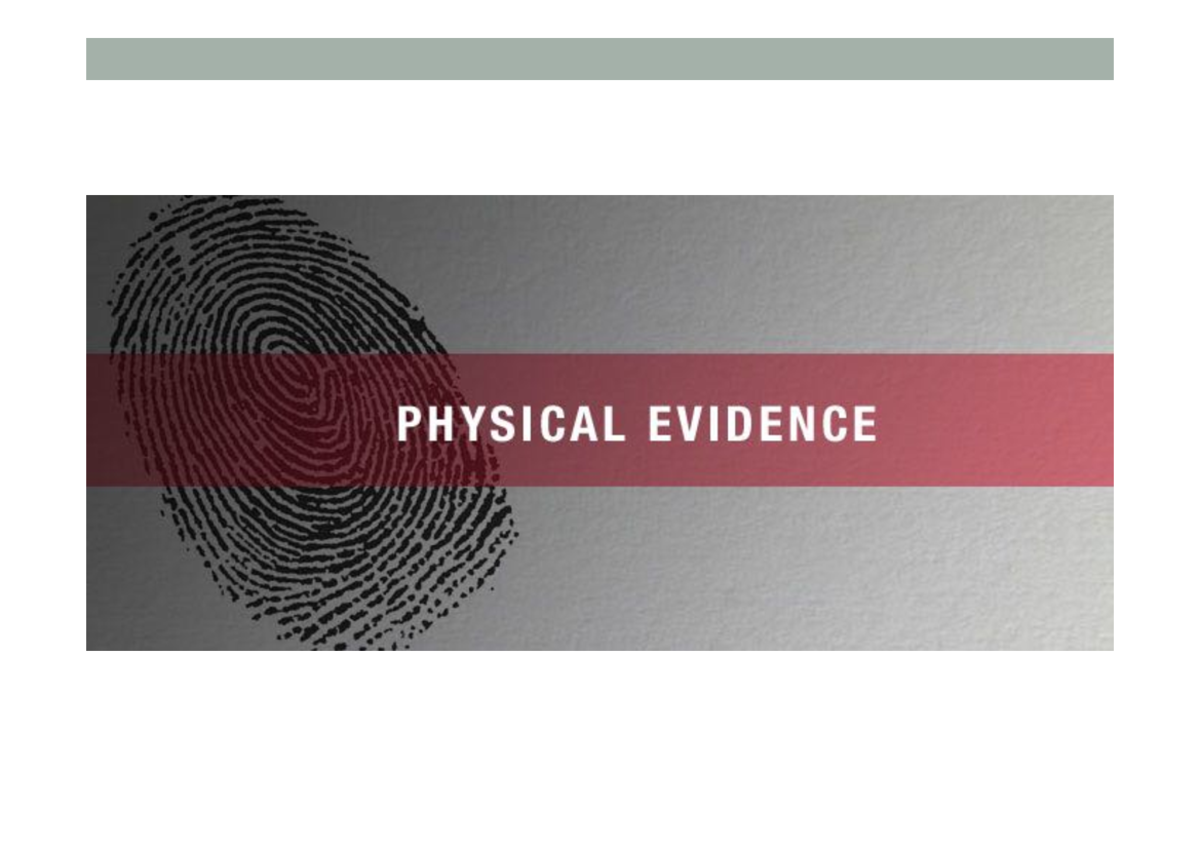 Physical evidence- types , characters, significance - Any thing in any ...