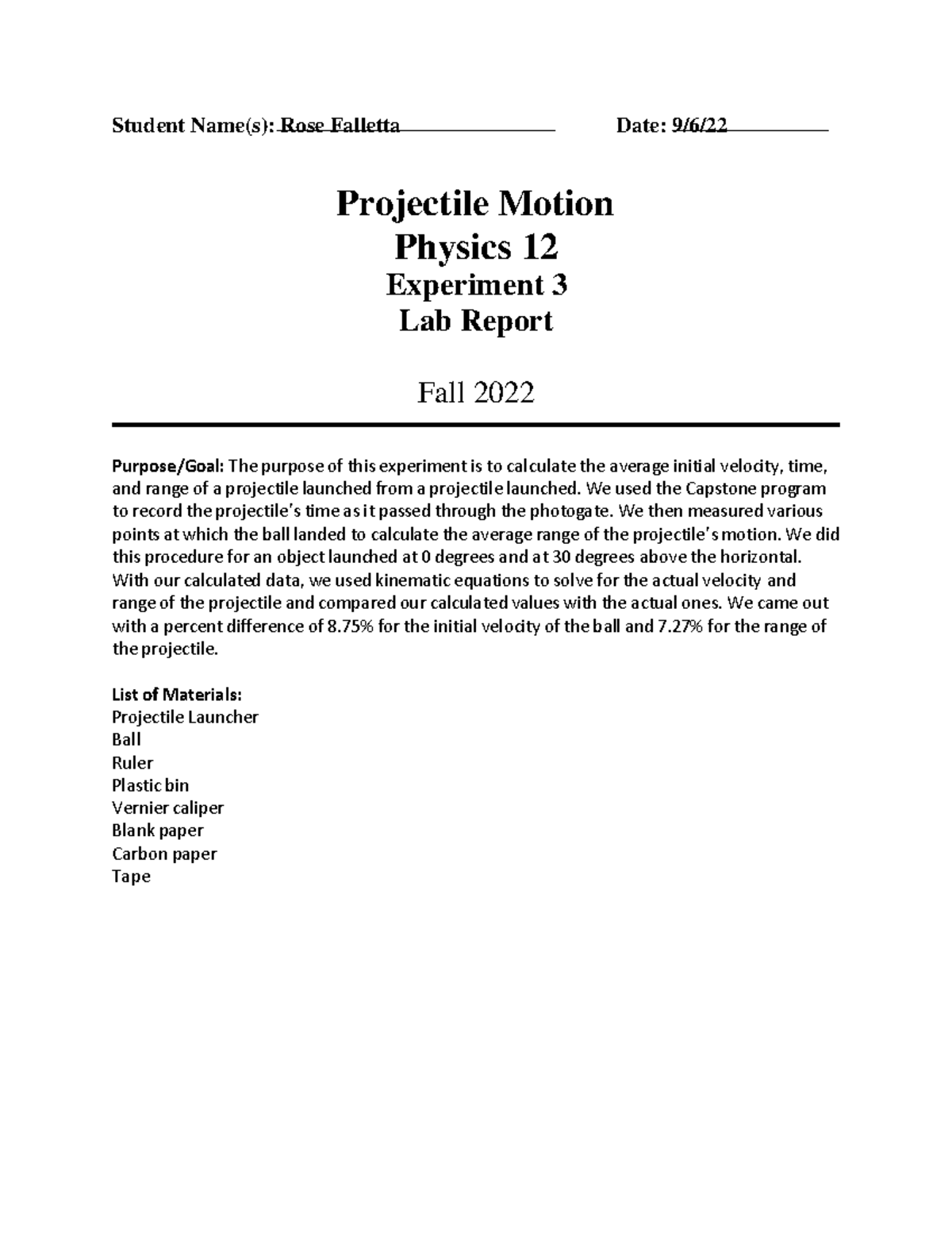 PHY 012 Experiment #3 Lab Report - Student Name(s): Rose Falletta Date ...