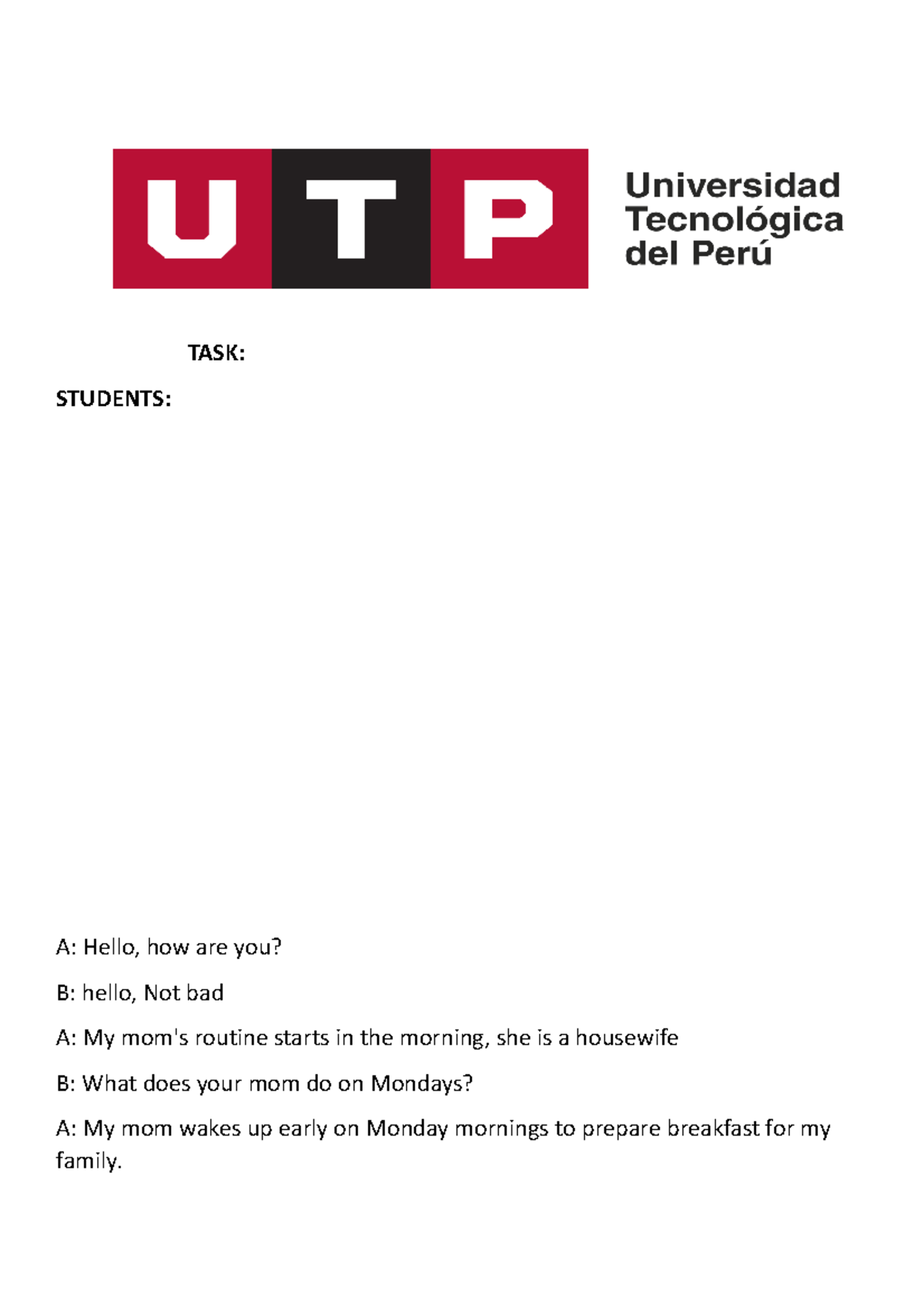 WEEK 3 - TAREAS DE LA SEMANA - TASK: STUDENTS: A: Hello, how are you? B ...