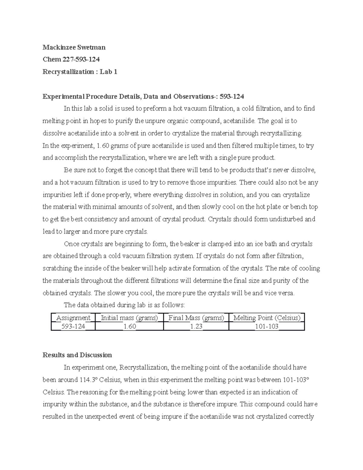 Exp 1 post - recrystallization lab - Mackinzee Swetman Chem 227-593 ...