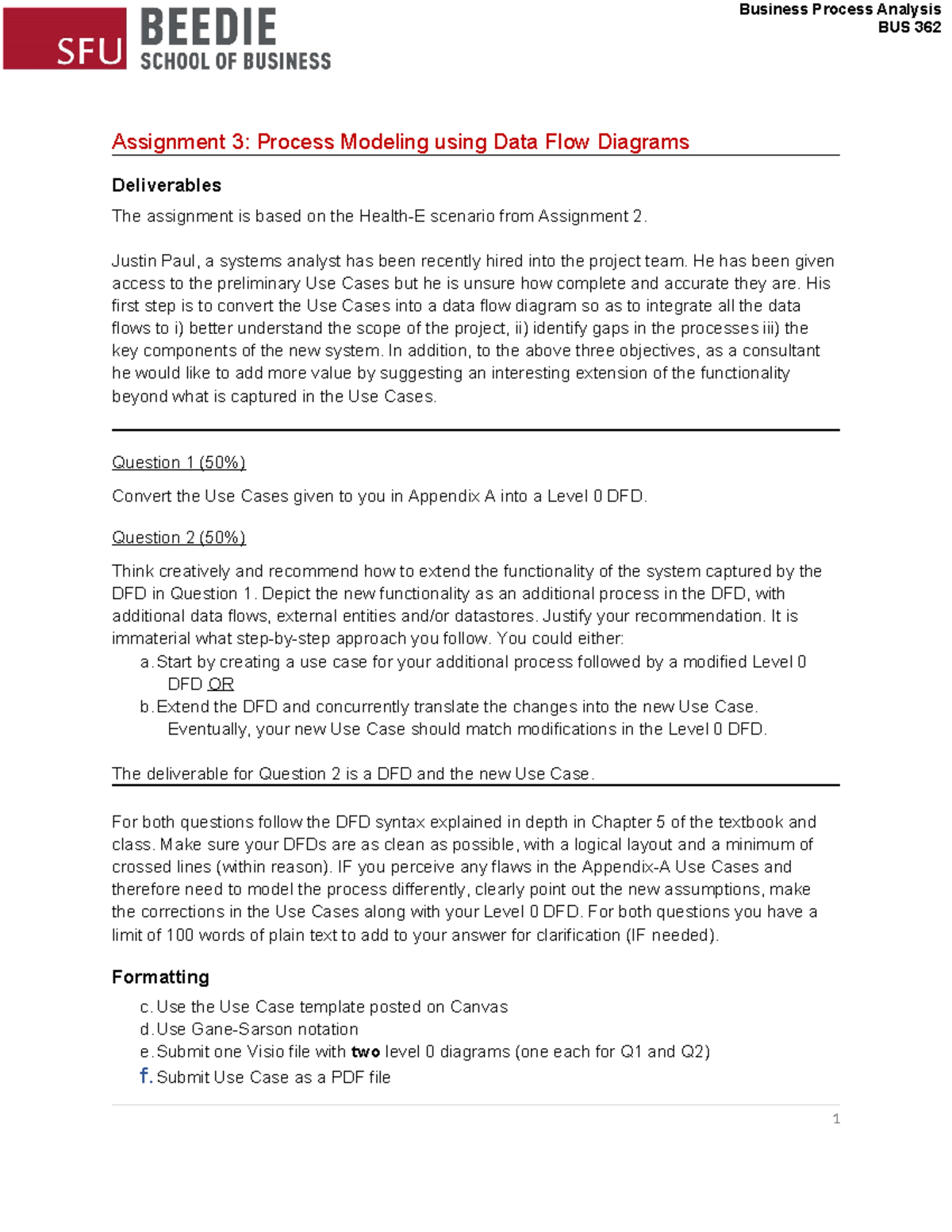 Lab Assignment 3 - BUS 362 Assignment 3: Process Modeling using Data Flow Diagrams Deliverables ...