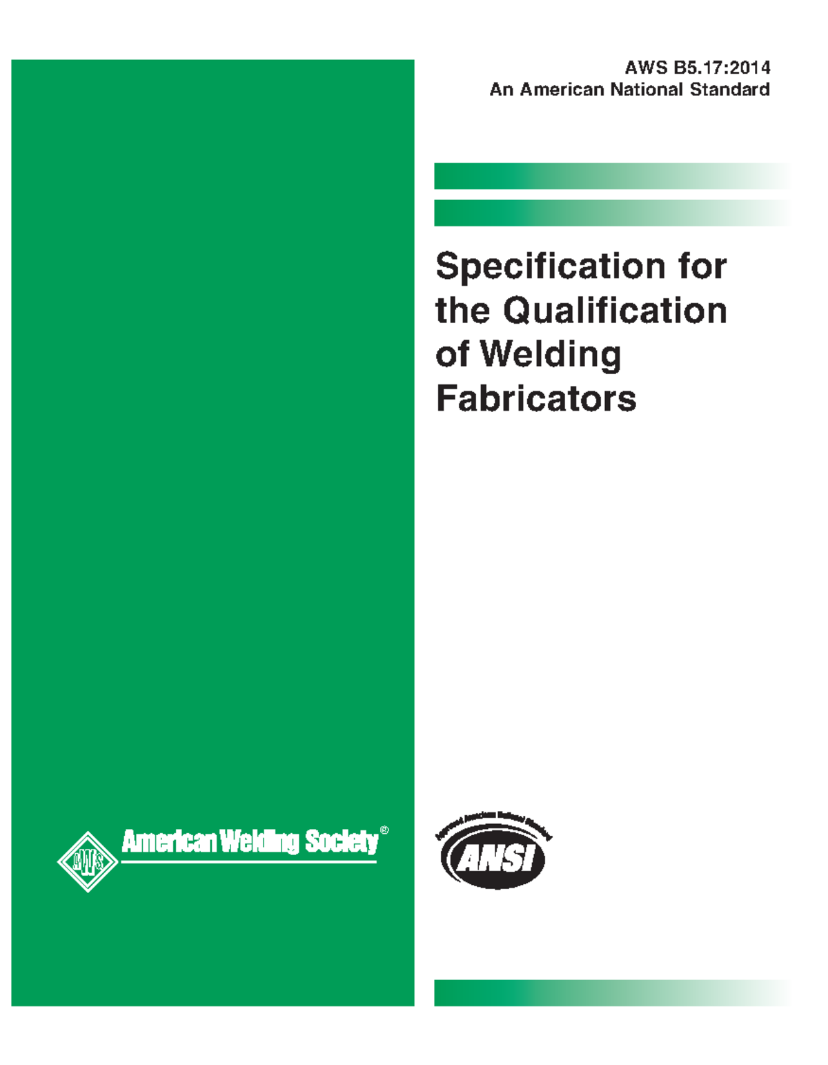 AWS B5.17-2014 - Specification FOR Qualification OF Welding Fabricators ...