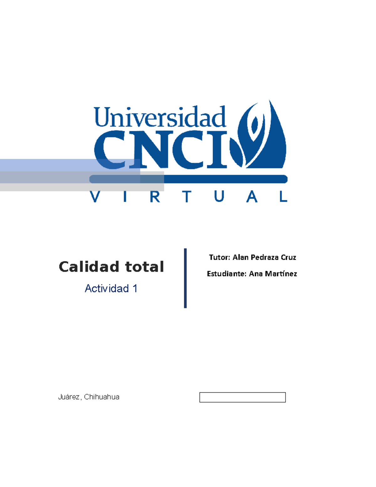 Actividad 1 - Abc - Tutor: Alan Pedraza Cruz Estudiante: Ana Martínez Calidad total Actividad 1 ...