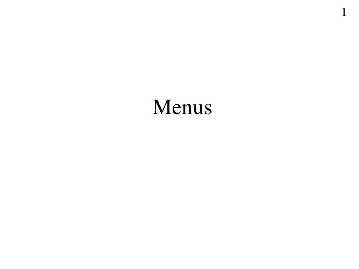 Summary - Menus (all kinds) - Menus Binary Menus Text Based Menus Cont ...