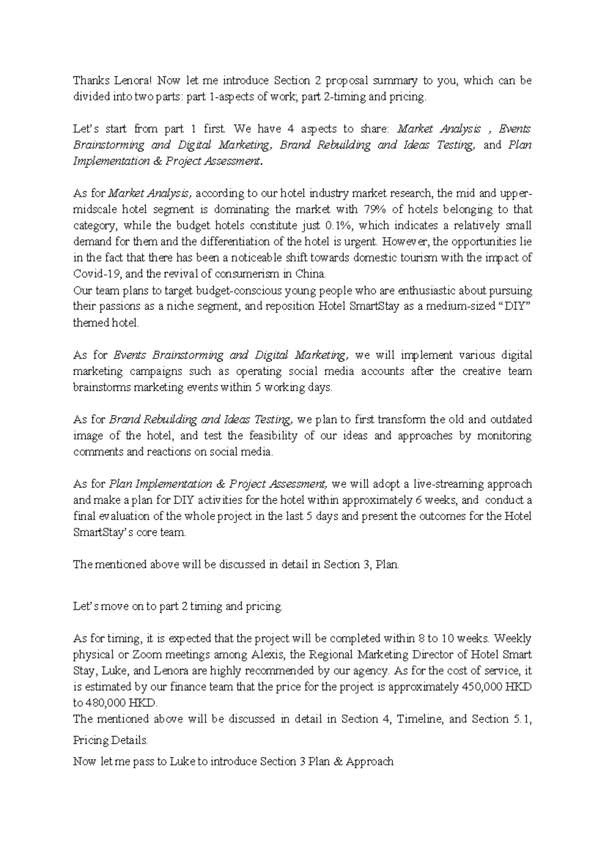 Proposal presentaion script - Thanks Lenora! Now let me introduce ...