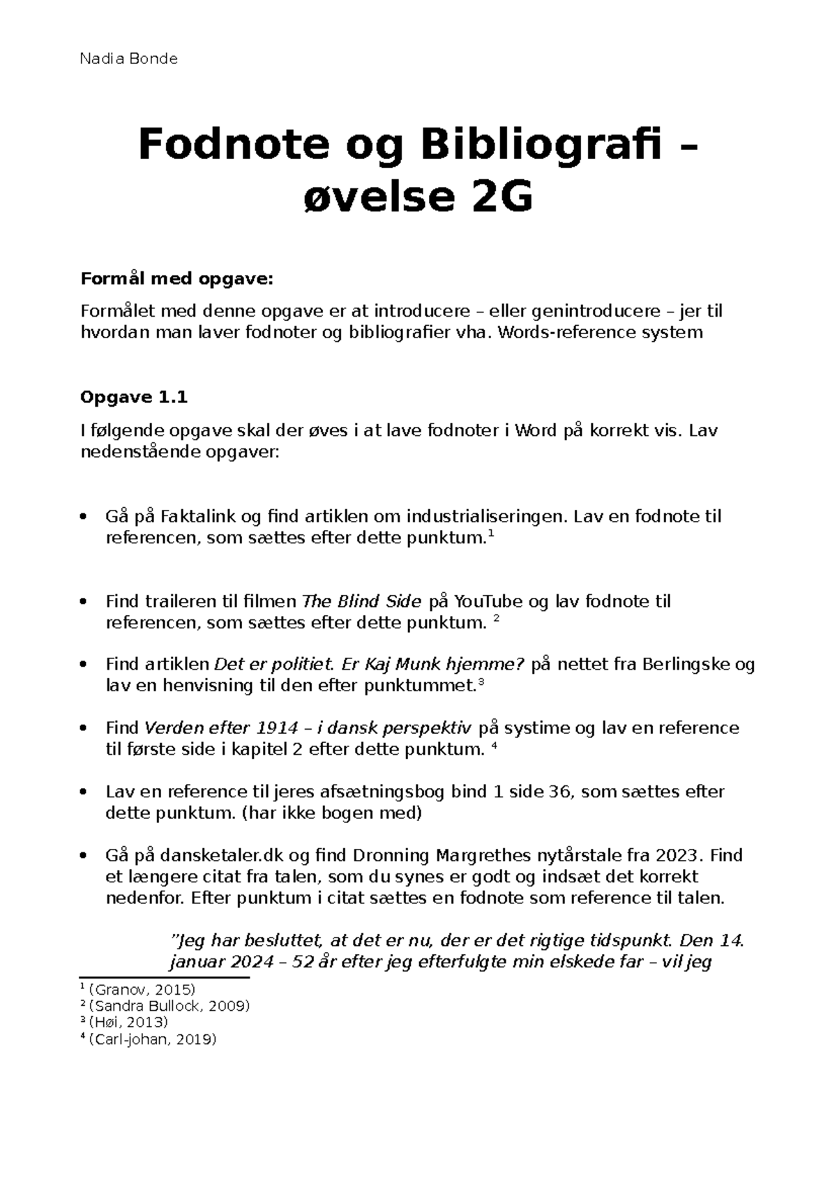Fodnote og Bibliografi - opgave 2G IP - Nadia Bonde Fodnote og ...