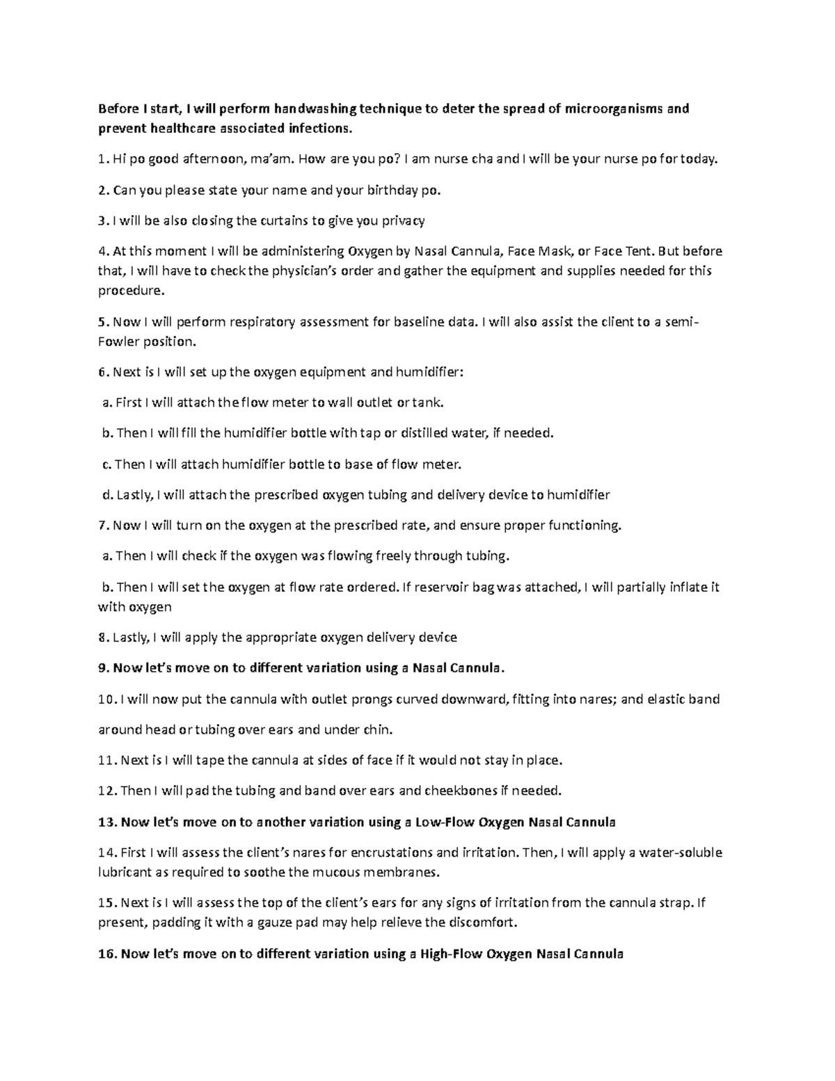 Retdem oxygenation - Before I start, I will perform handwashing ...