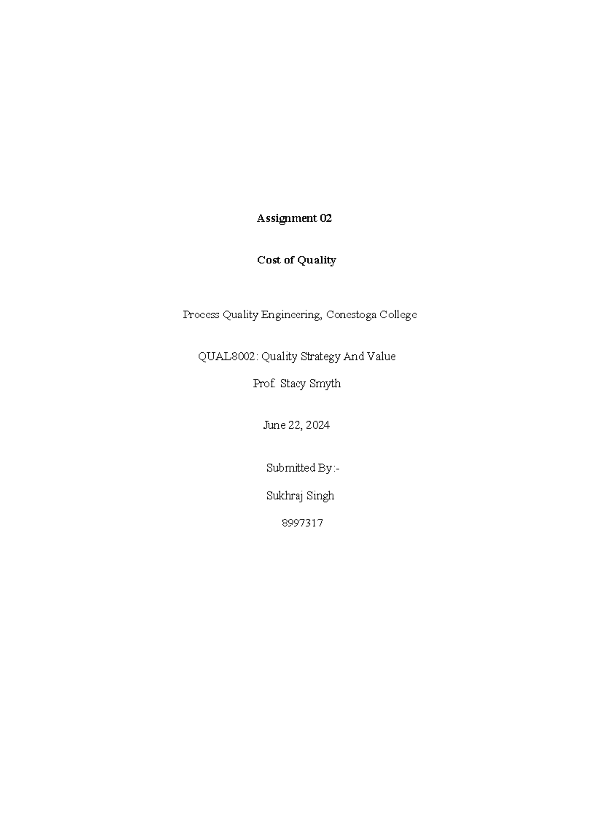 Assignment 02 - Assignment 02 Cost of Quality Process Quality ...