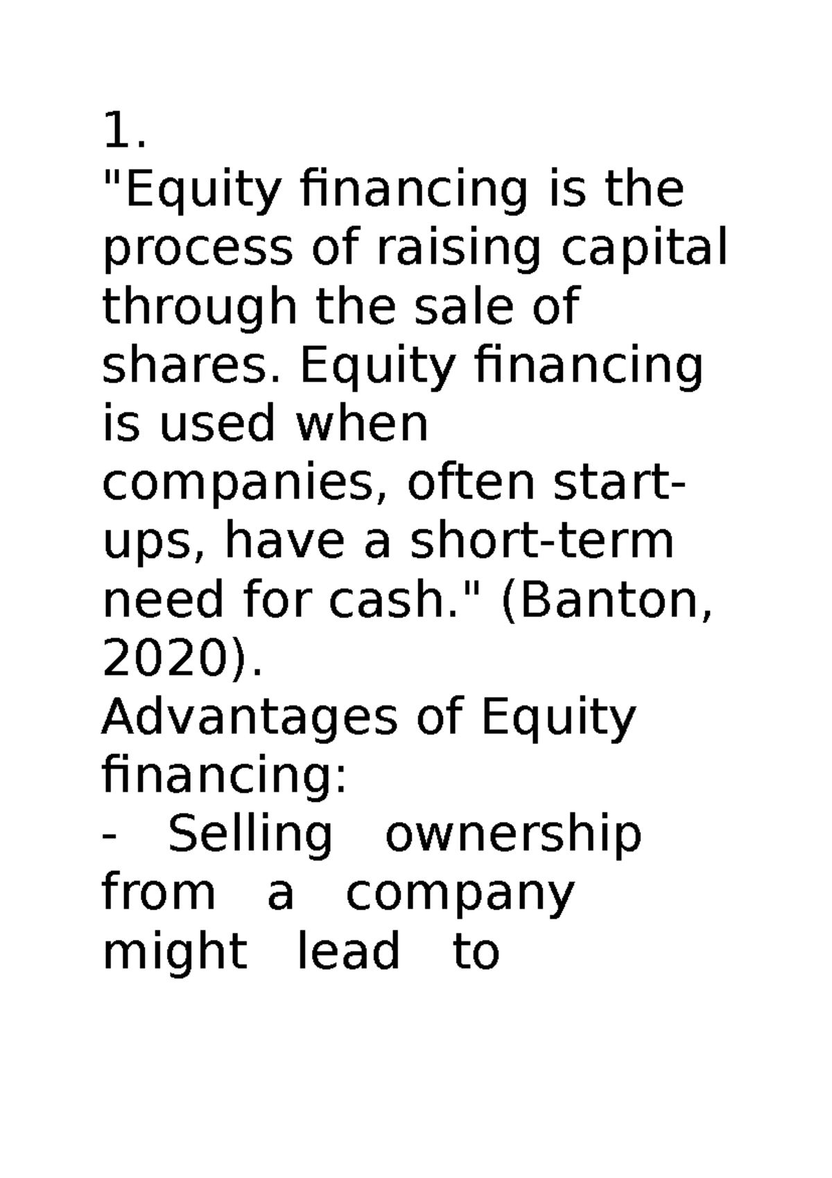 Learning journal 7 basic accounting - 1. "Equity financing is the ...