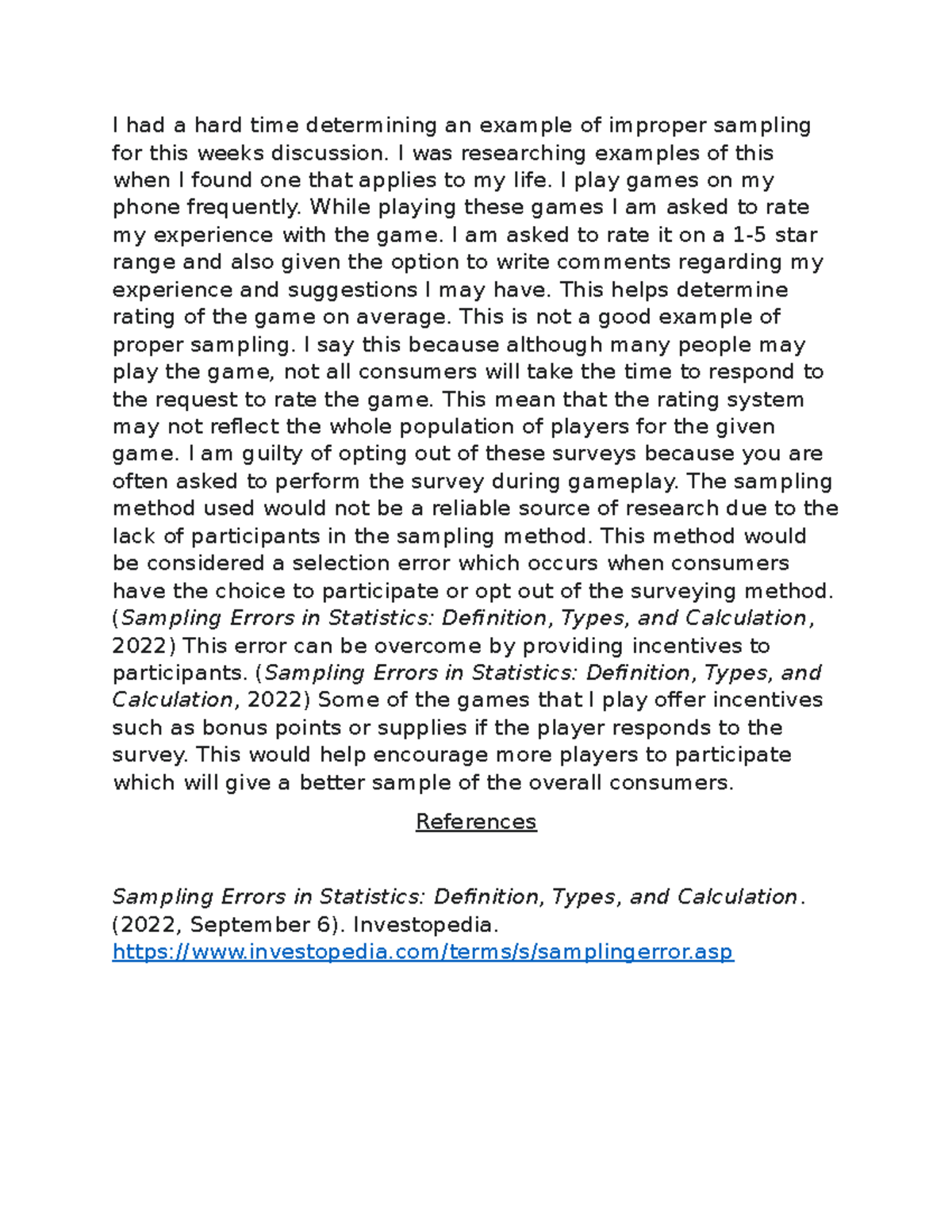 MAT 133 Discussion 5 - I had a hard time determining an example of improper sampling for this ...