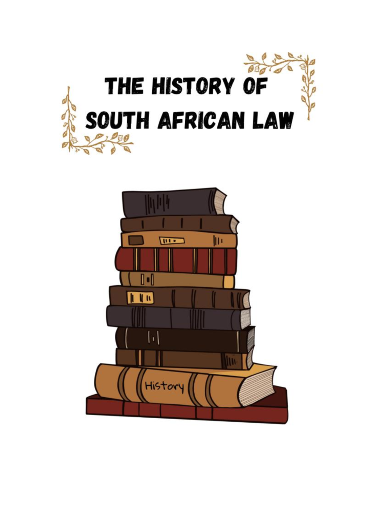 The History of South African Law exam notes - STUDY UNIT 1 Study Unit 1 ...