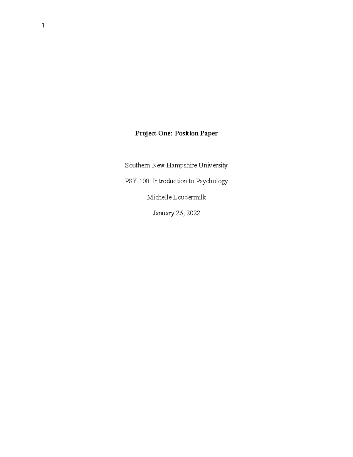 PSY-108 Project One - 1 Project One: Position Paper Southern New ...