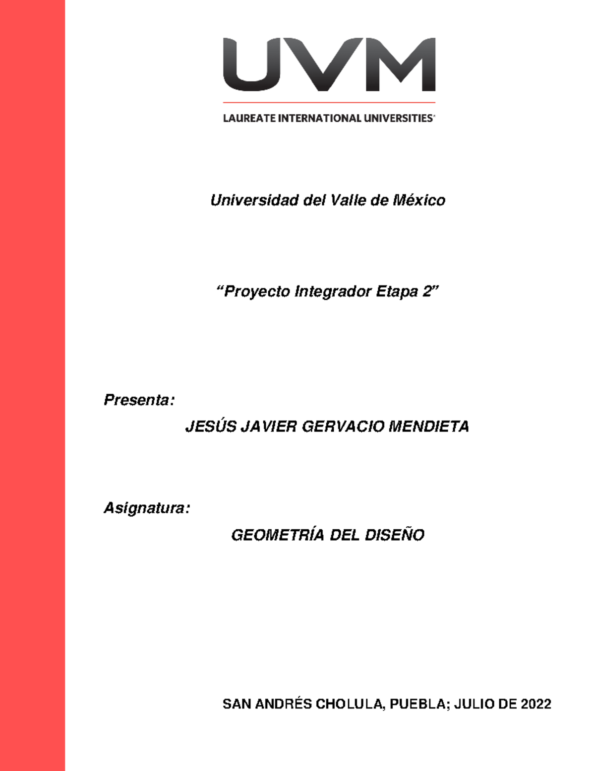 Proyecto integrador Etapa 2 Geometría del diseño JJGM - Geometría del ...