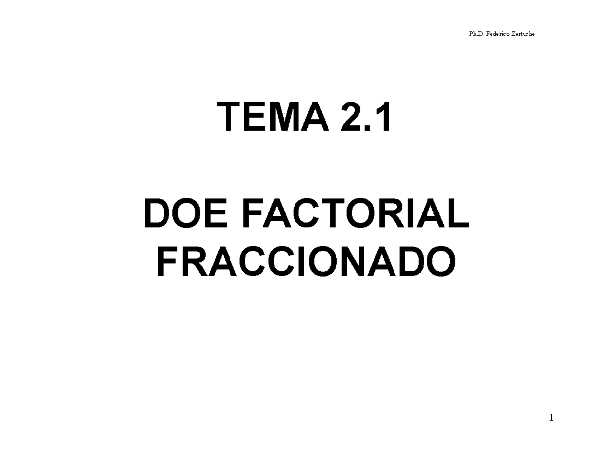 2.1 DOE Fraccionado - DOE - TEMA 2. DOE FACTORIAL FRACCIONADO ...