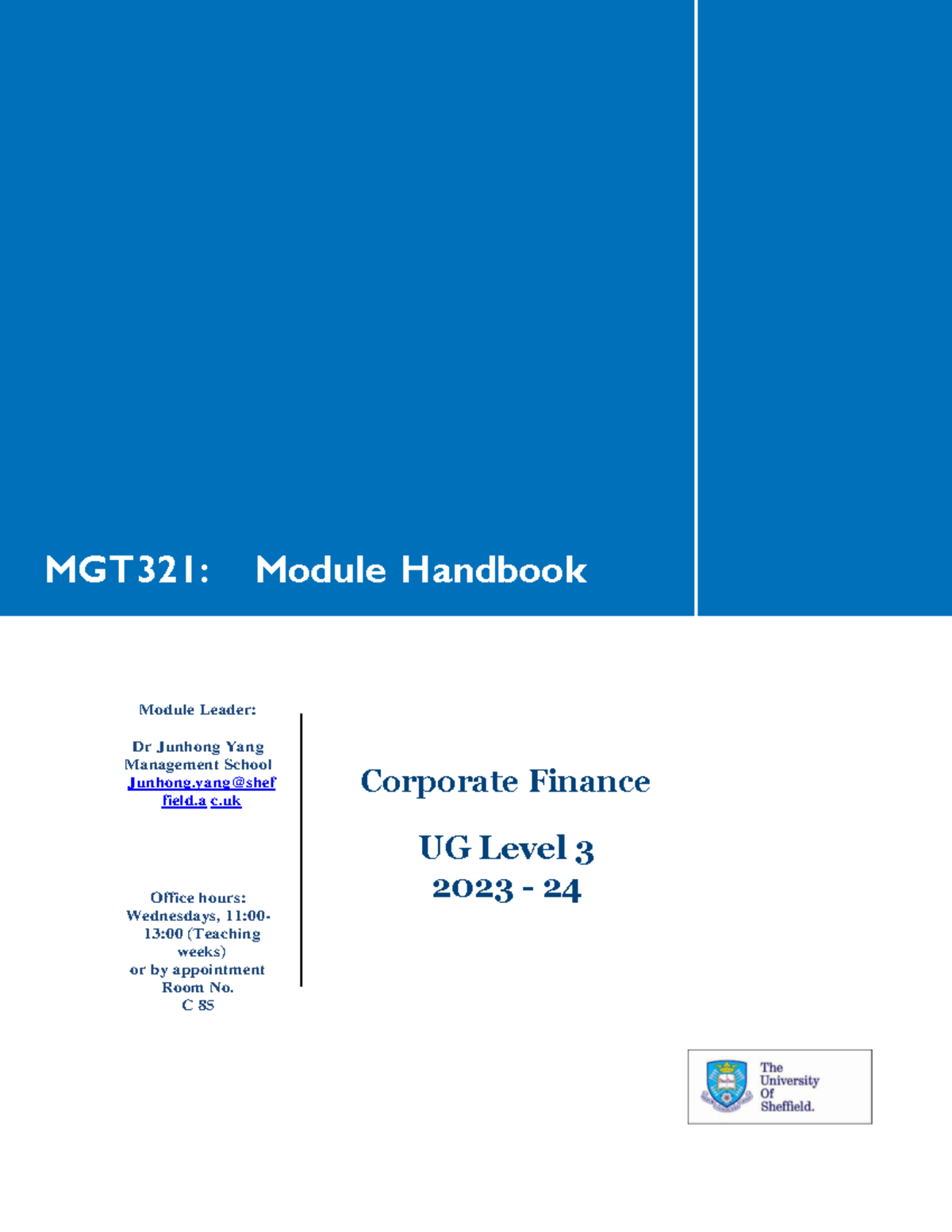MGT321 Module Handbook 2023-24 - MGT321: Module Handbook Module Leader: Dr Junhong Yang ...