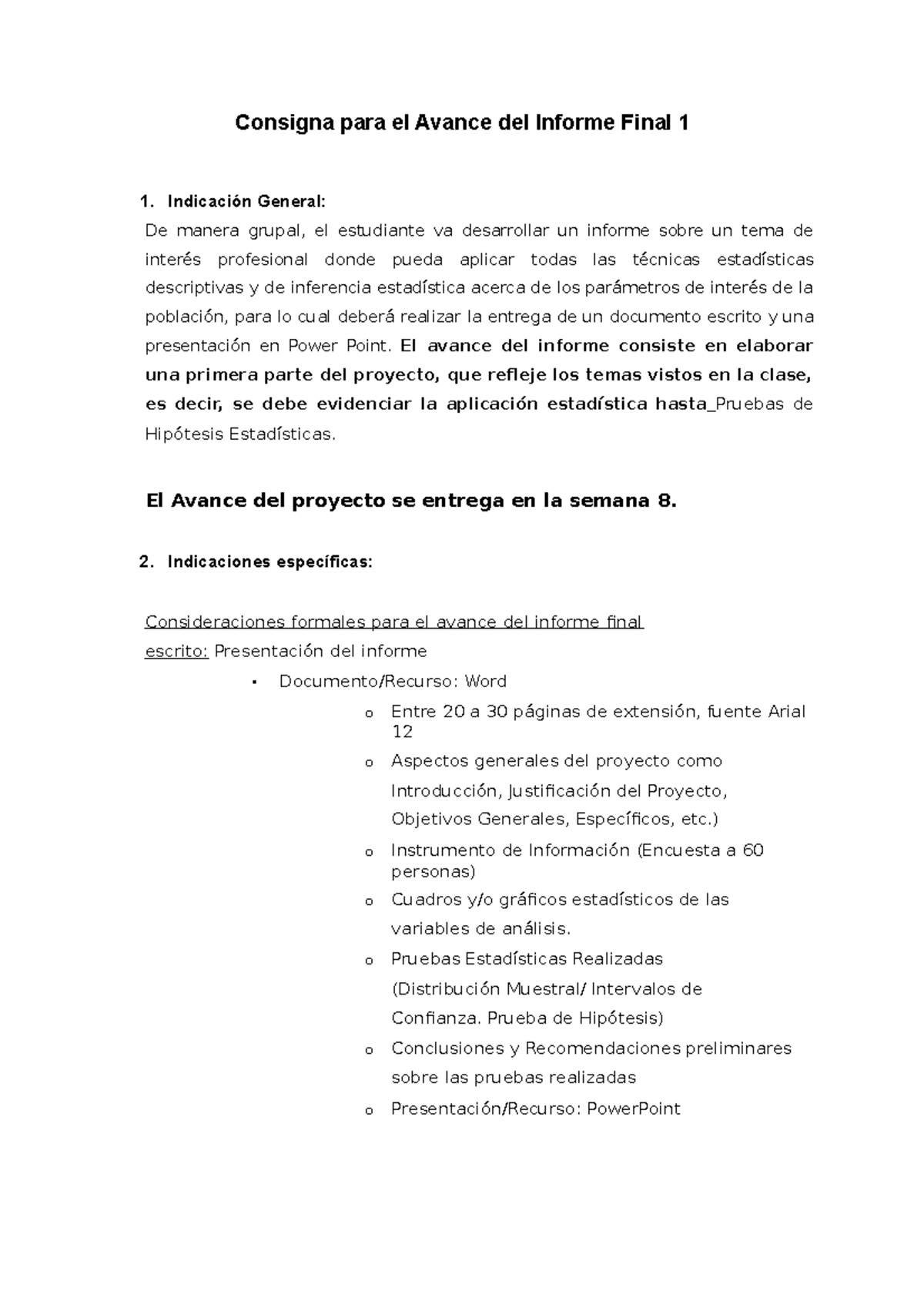 Consigna para el Avance del Trabajo Final verano - Consigna para el Avance del Informe Final 1 ...