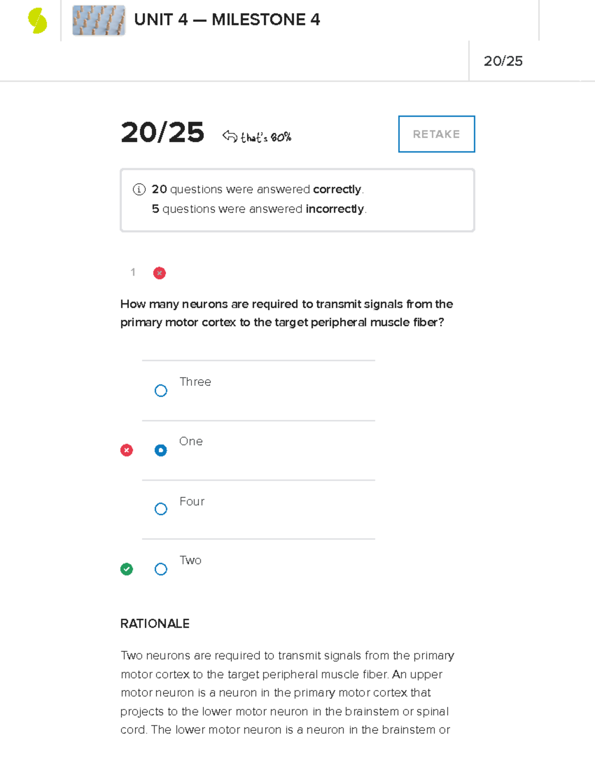 Anatomy milestone 4 - 1 20 / 25 that's 80% RETAKE 20 questions were answered correctly. 5 - Studocu