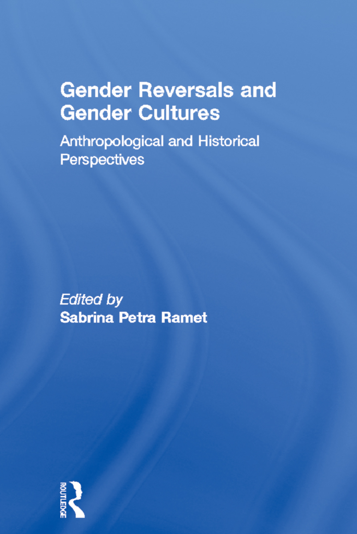 Gender studies text-pages-1-15 - GENDER REVERSALS AND GENDER CULTURES ...