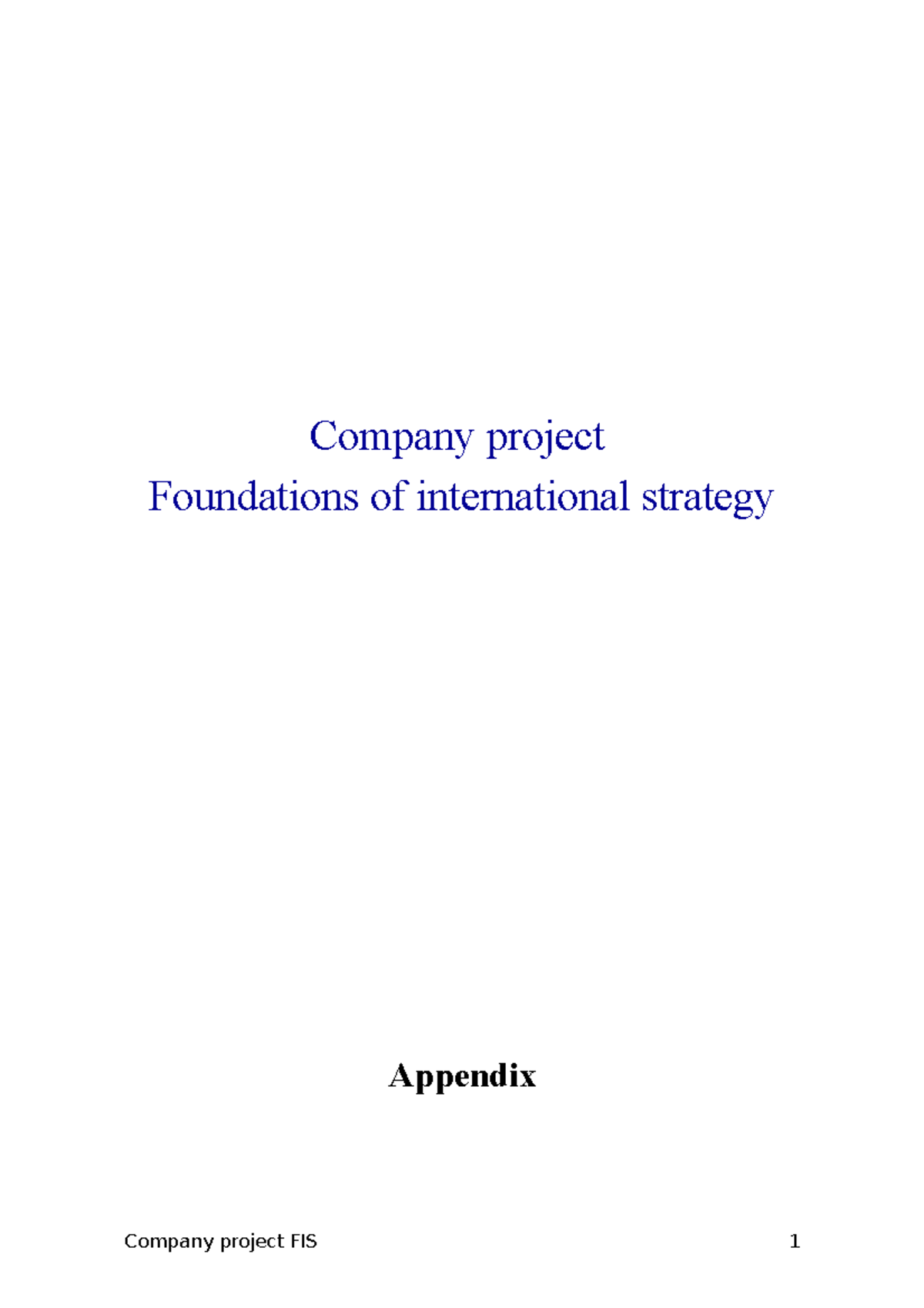 Groupproject fis - Group project Foundations of international strategy ...