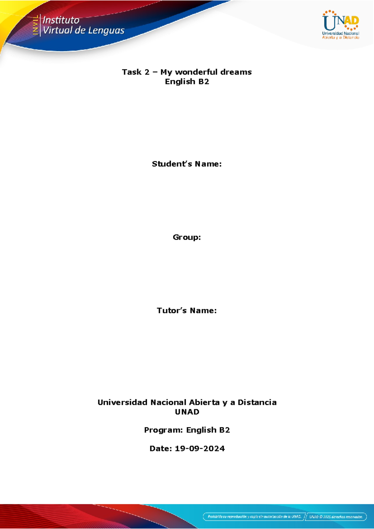 Anexo 1 - Plantilla de entrega Task 2 - Task 2 – My wonderful dreams English B Student’s Name ...