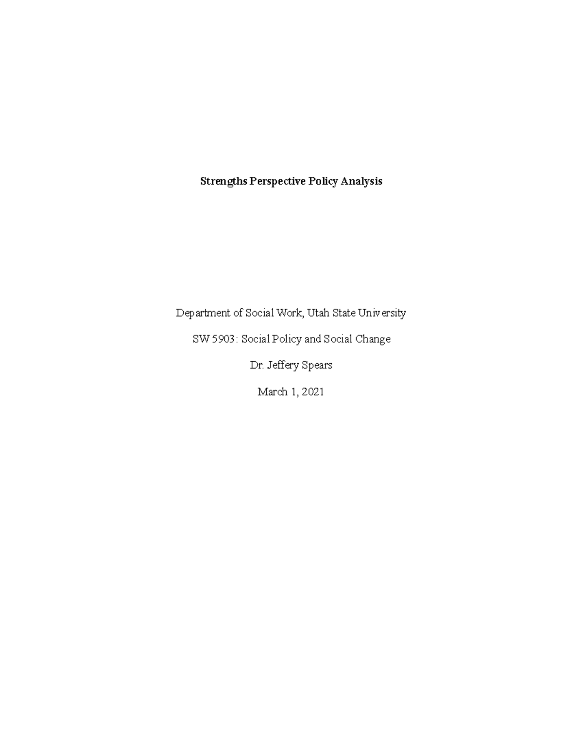 Policy Analysis - Grade: A - Strengths Perspective Policy Analysis ...
