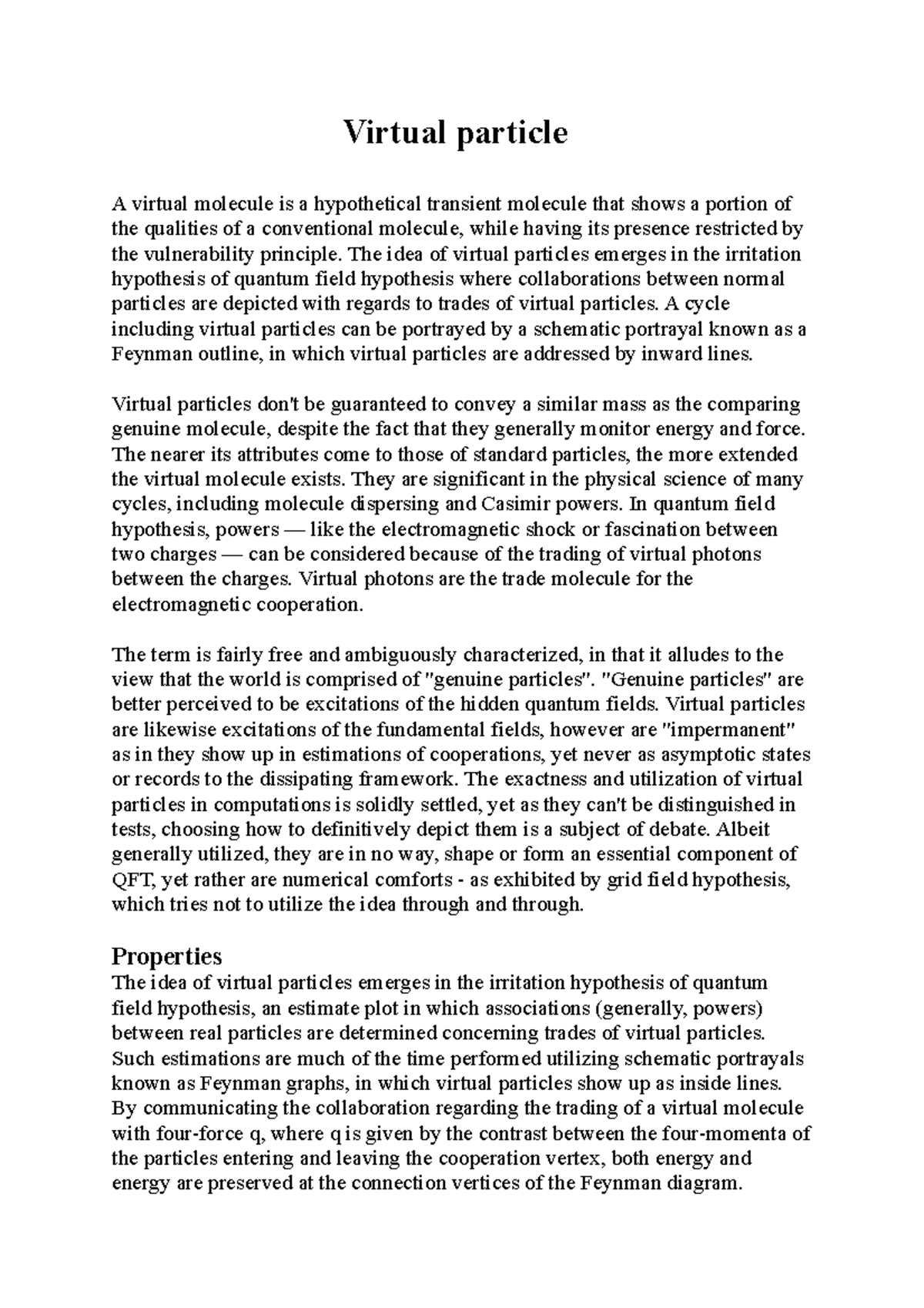 Virtual particle - Ifah - Virtual particle A virtual molecule is a ...