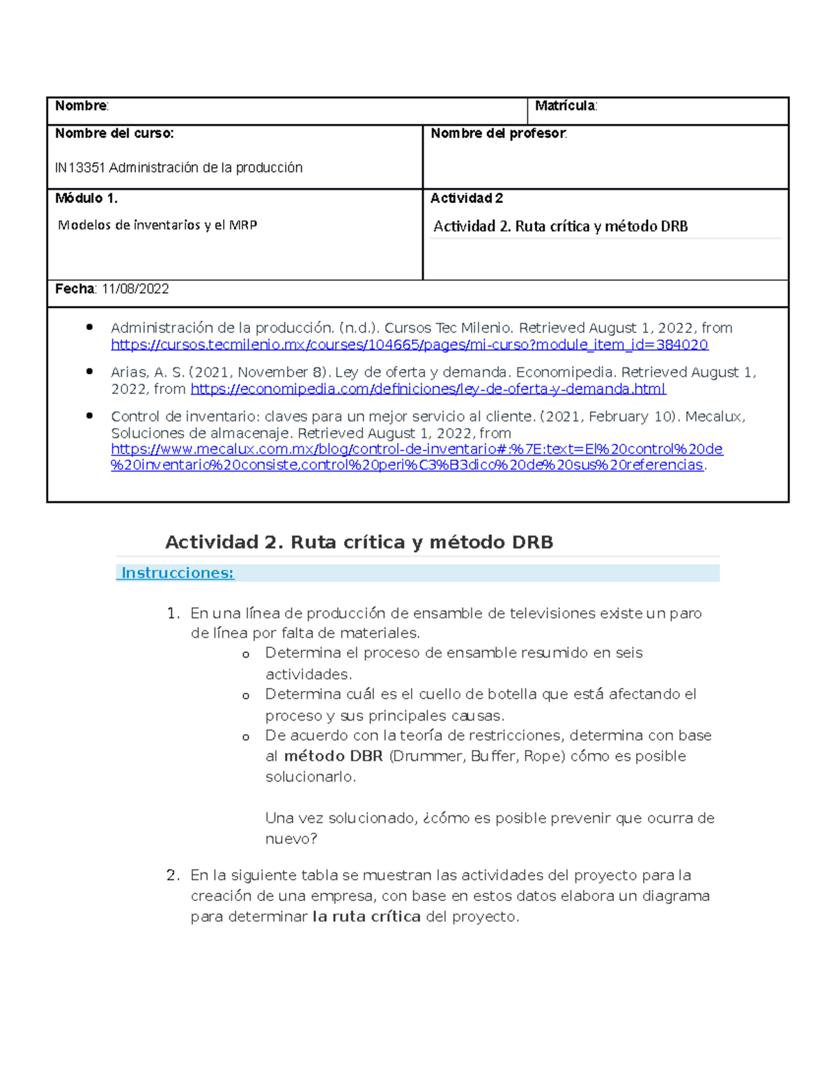 Actividad 2 administracion de operaciones - Nombre: Matrícula: Nombre del curso: IN13351 - Studocu