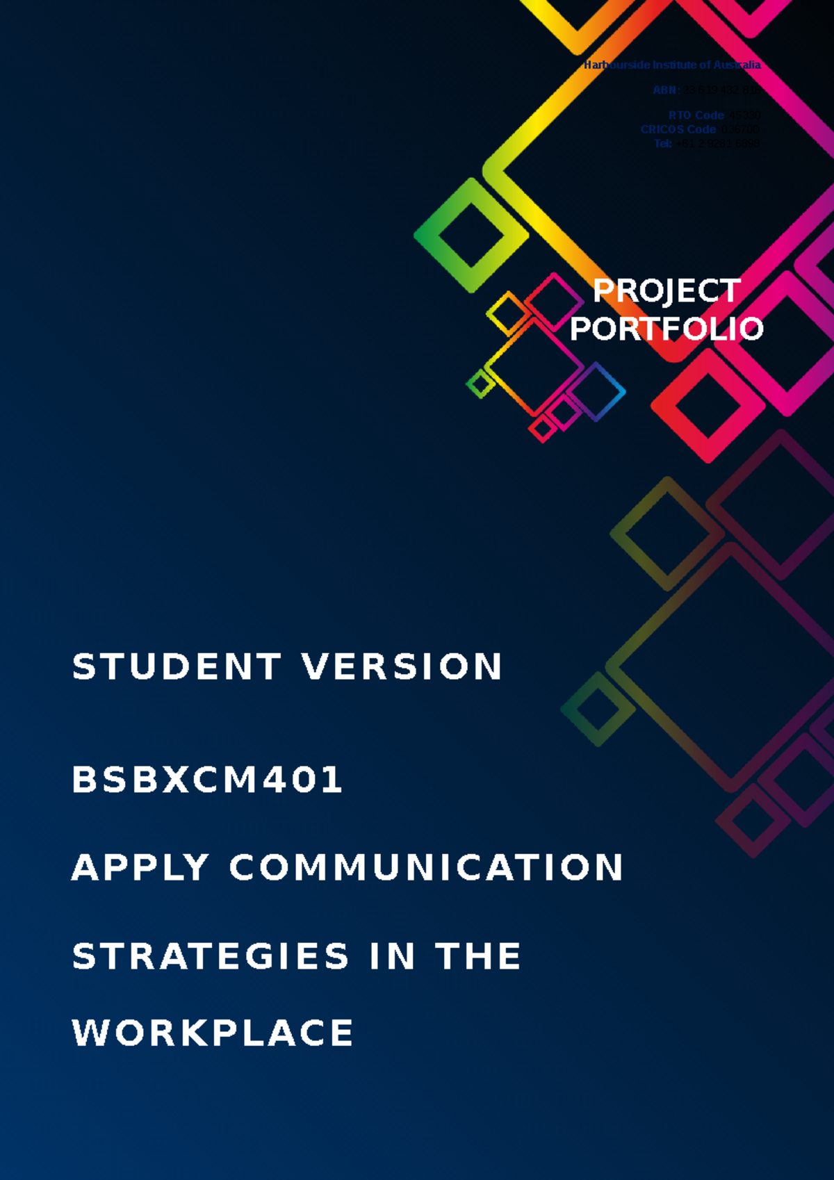 Bsbxcm 401 Project Portfolio instructions - Harbourside Institute of ...