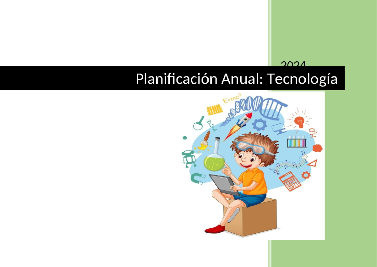 PLAN Anual Tecnologia - 2024 Planificación Anual: Tecnología PLANIFICACIÒN ANUAL Datos - Studocu