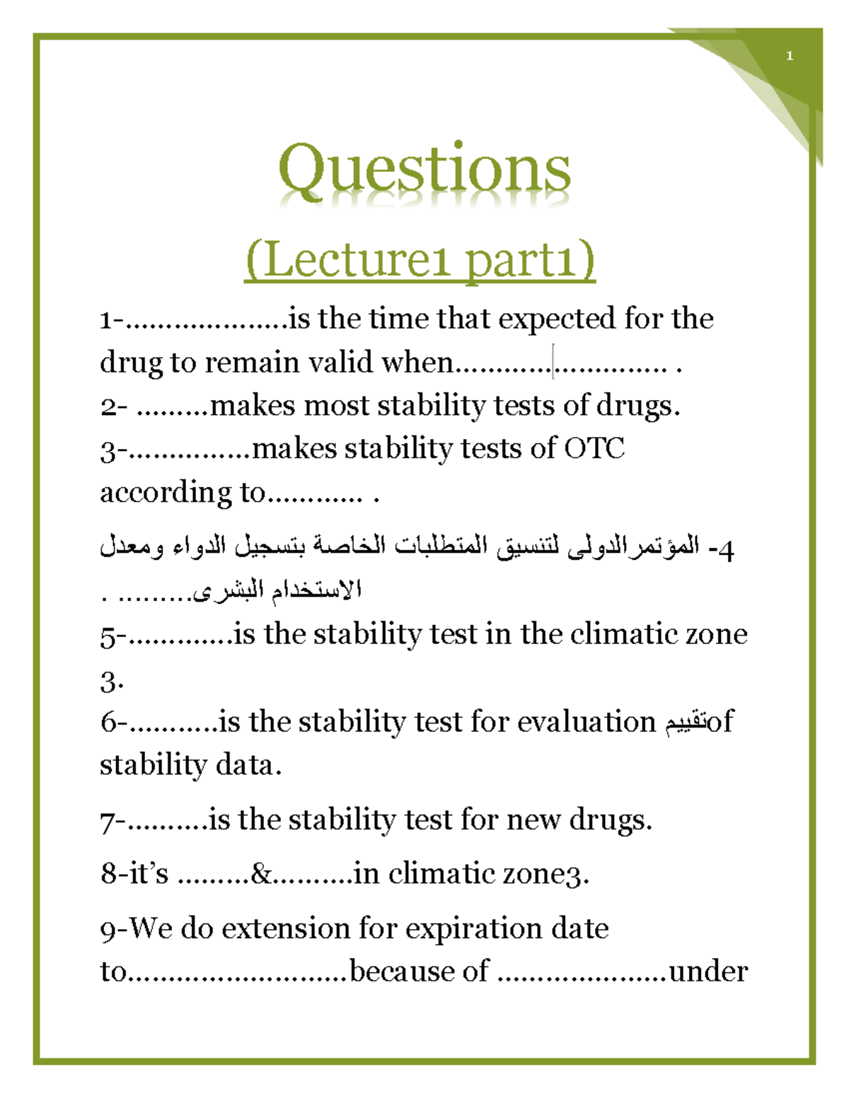 Ceutics L1 P1and2 - Questions - Questions (Lecture1 part1) 1-................... the time that ...