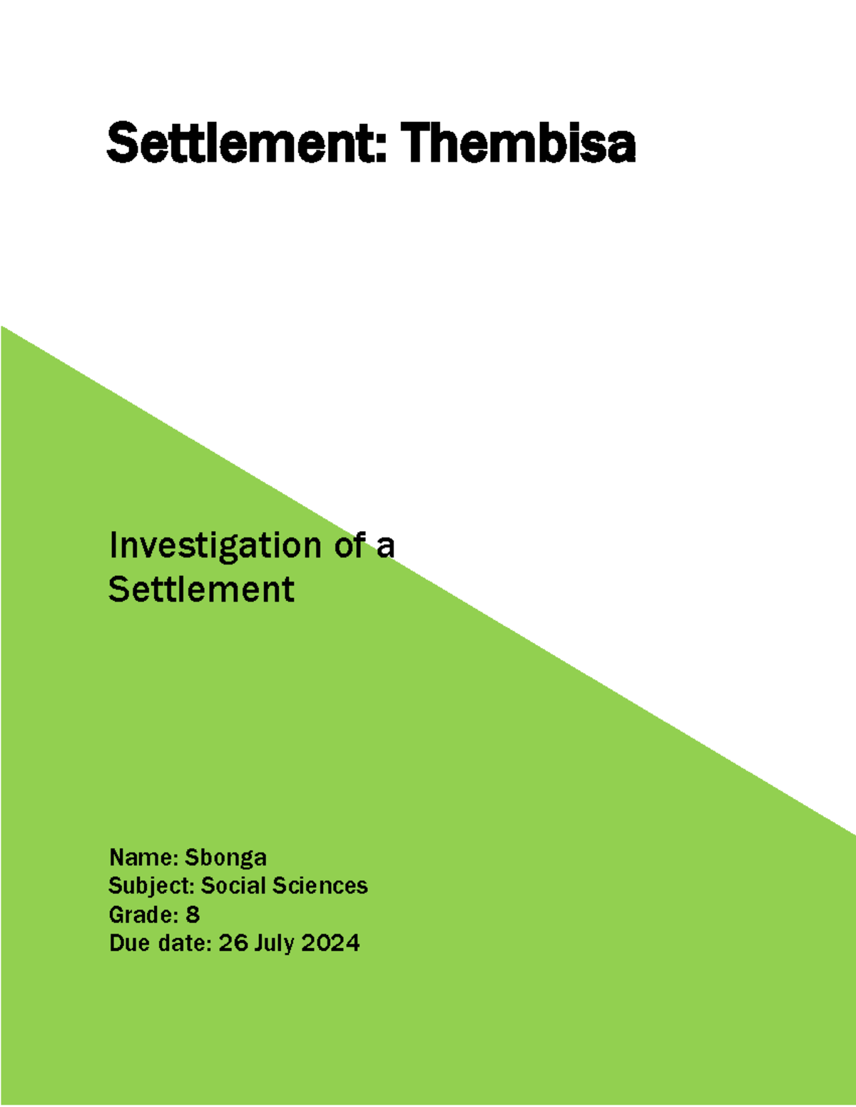 Seattlement project - Settlement: Thembisa Investigation of a ...
