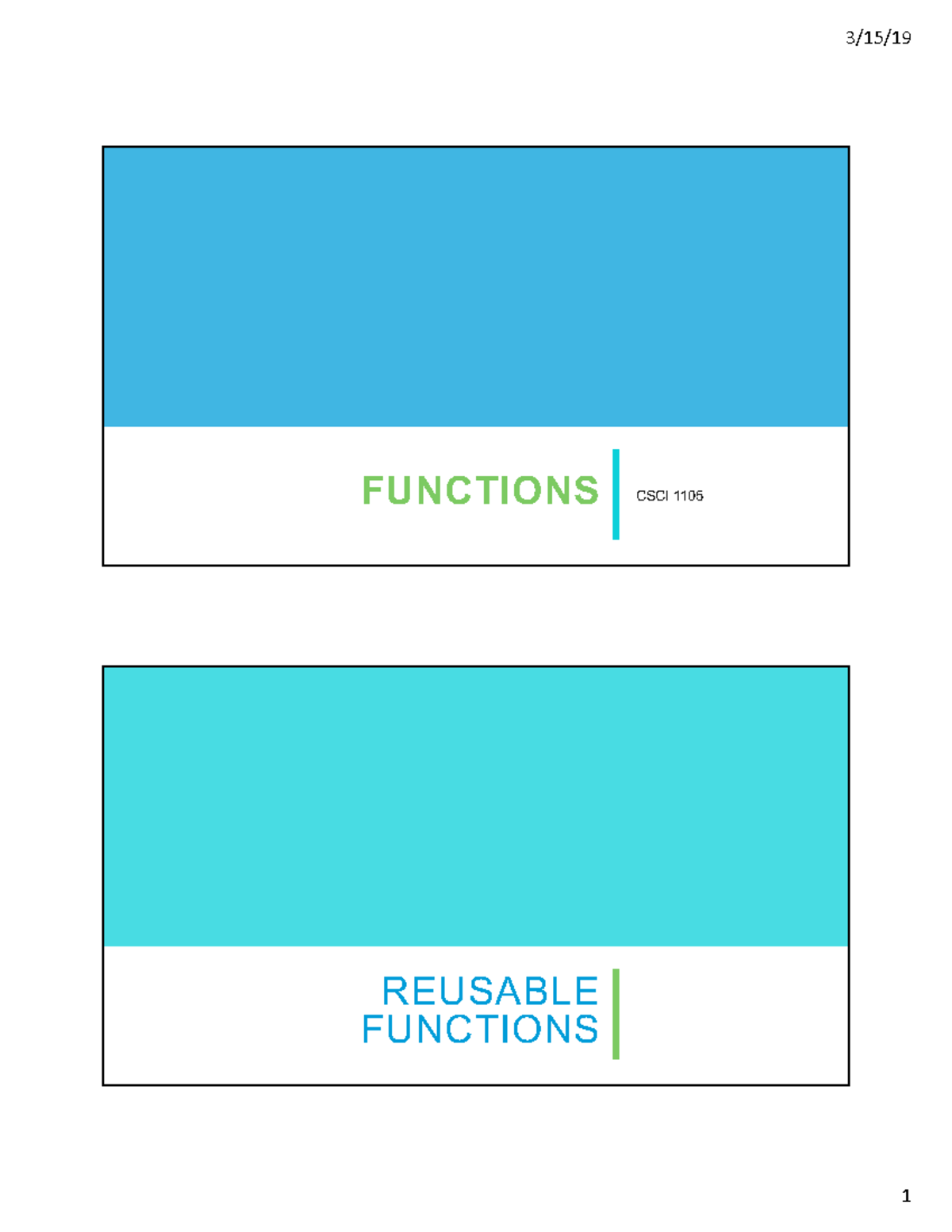 03.20 - Functions (part 4) - FUNCTIONS CSCI 1105 REUSABLE FUNCTIONS ...