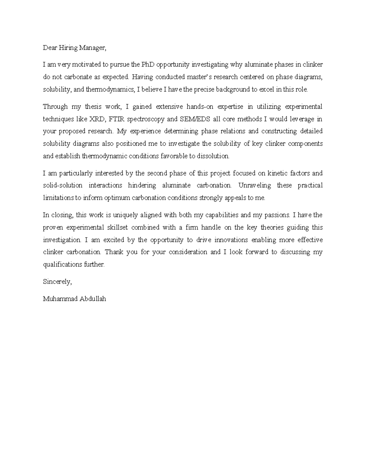 Mot Let - Dear Hiring Manager, I am very motivated to pursue the PhD ...