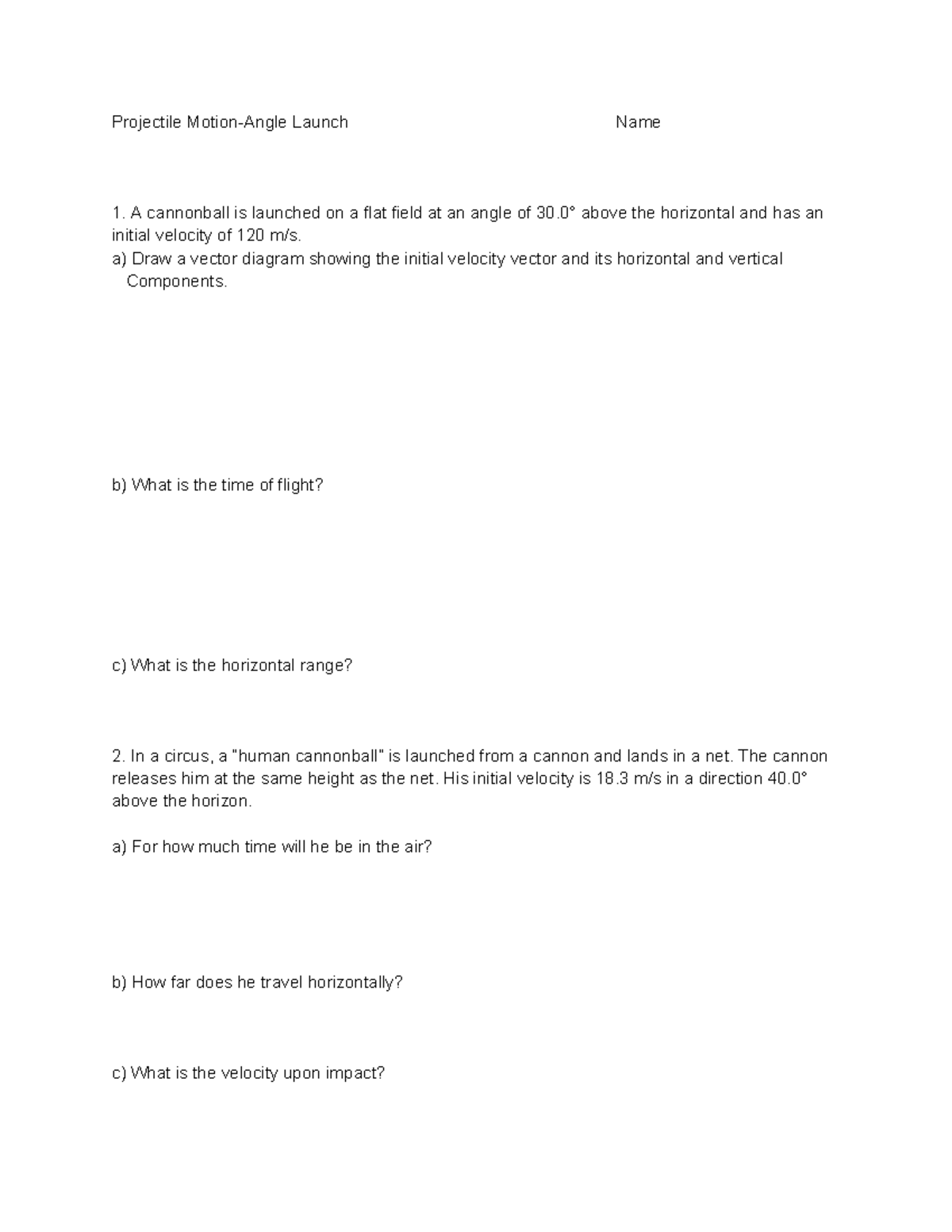 Projectile Motion-Angled Launch - a) Draw a vector diagram showing the ...