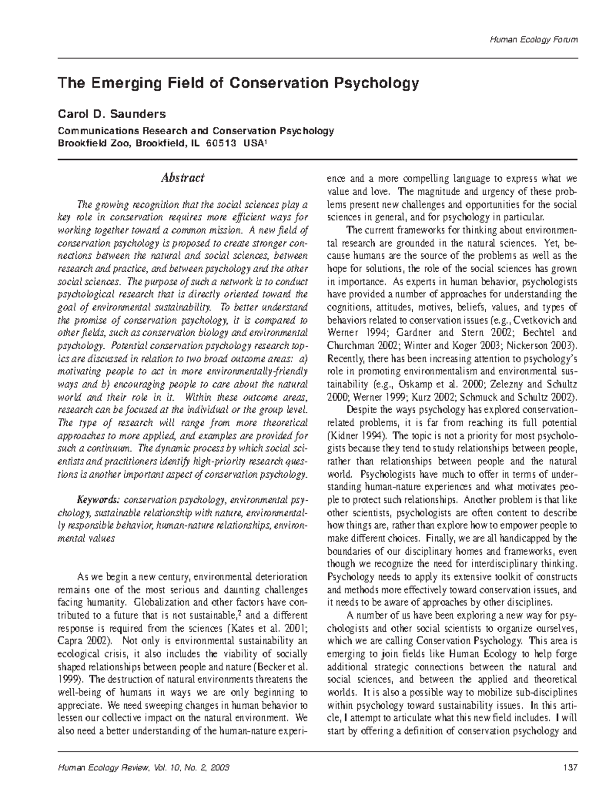 Saunders, C. D. (2003 ). The emerging field of conservation psychology ...