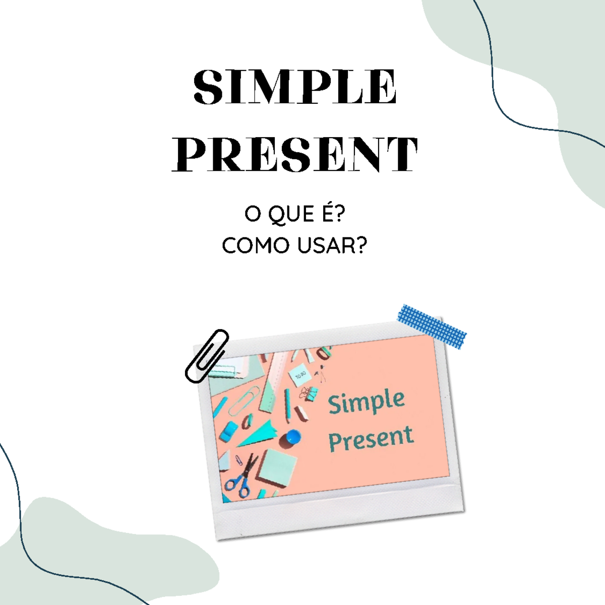 Simple Present - Usa-se para descrever algo permanente ou que acontece ...