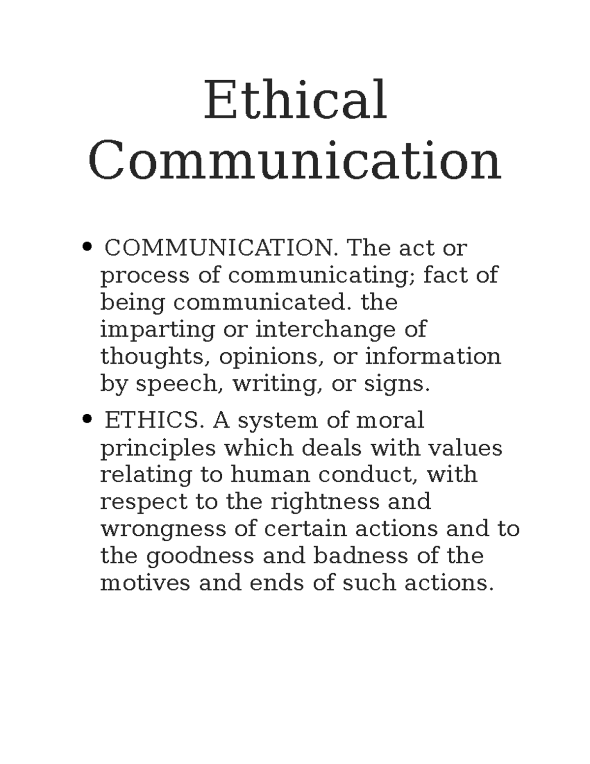 Ethical Communication - Ethical Communication COMMUNICATION. The act or ...