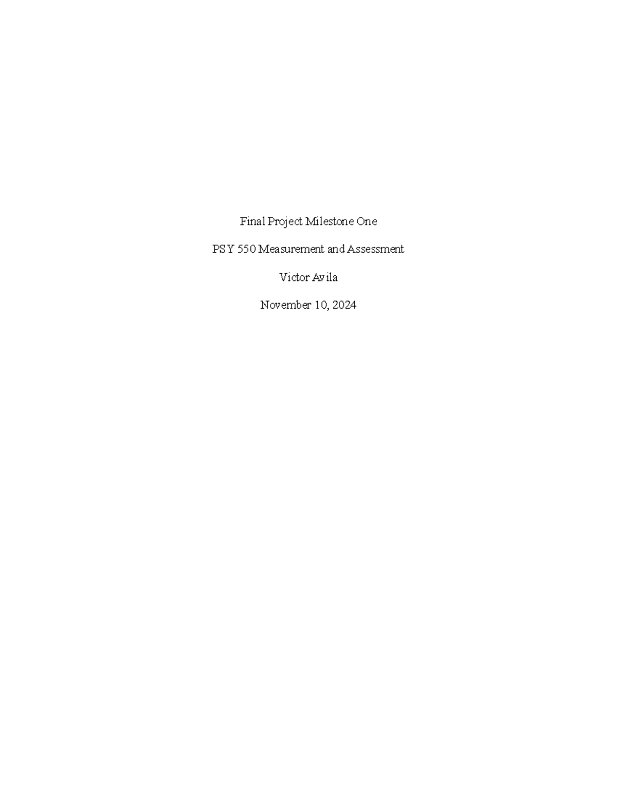 Avila Final Project Milestone One - Final Project Milestone One PSY 550 ...