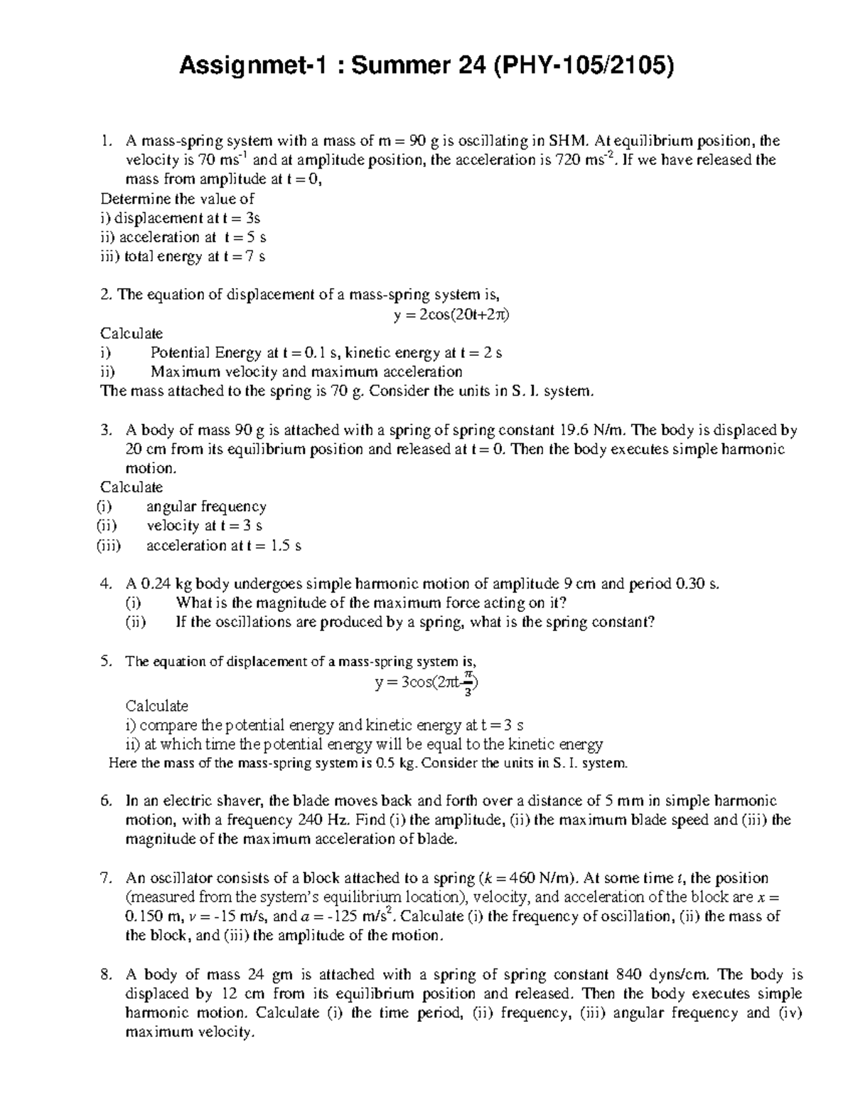 Assignment 1 Summer 24 PHY 105 2105 - Assignmet-1 : Summer 24 (PHY-105/2105) A mass-spring ...